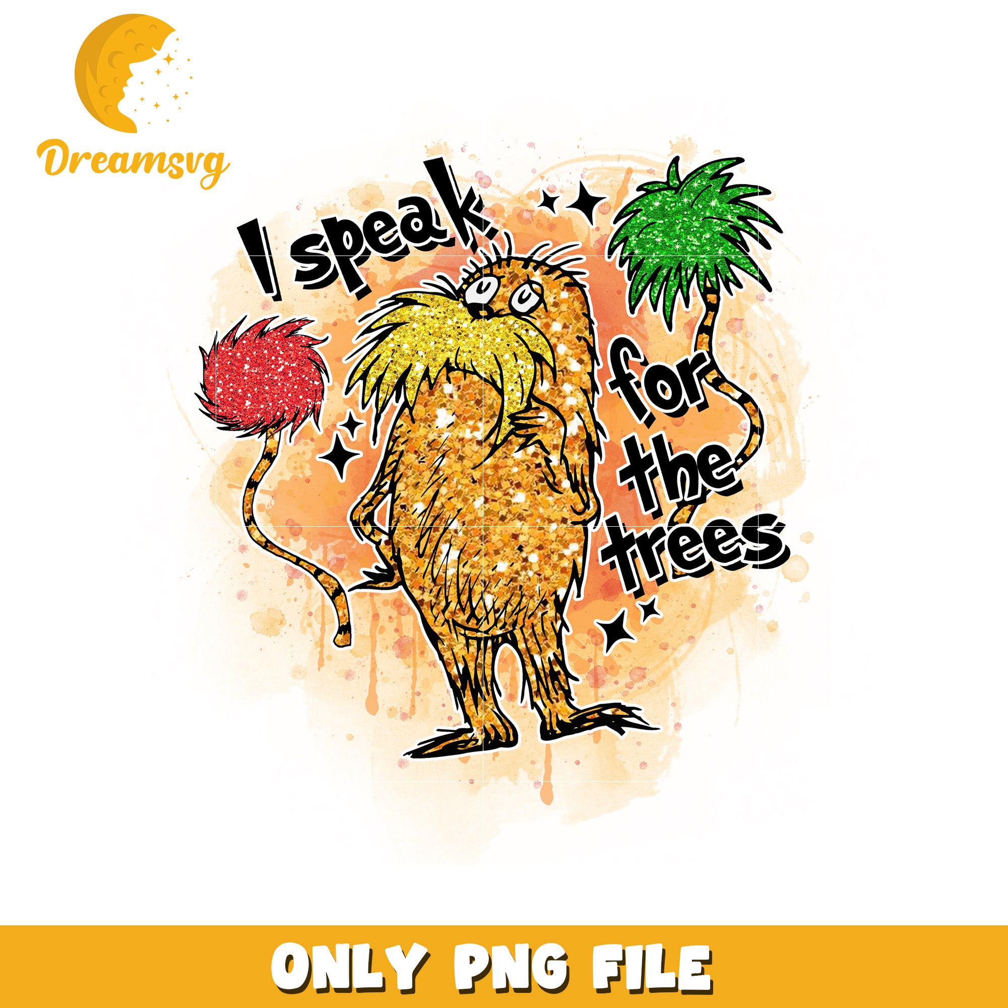 Onceler PNG I Speak for the Trees – DreamSVG Store