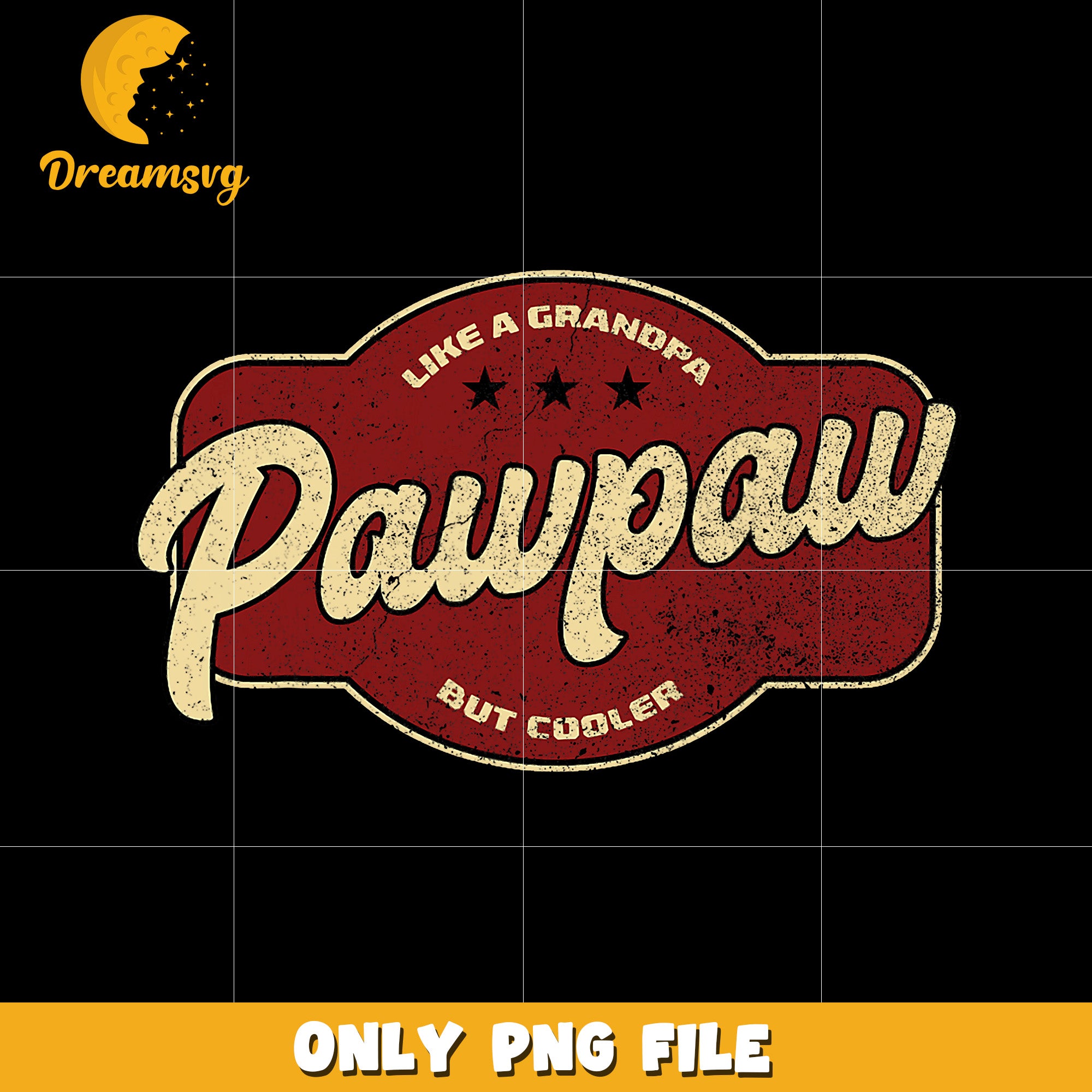 Paw paw like a grandpa but cooler png, cooler grandpa png, proud grand ...