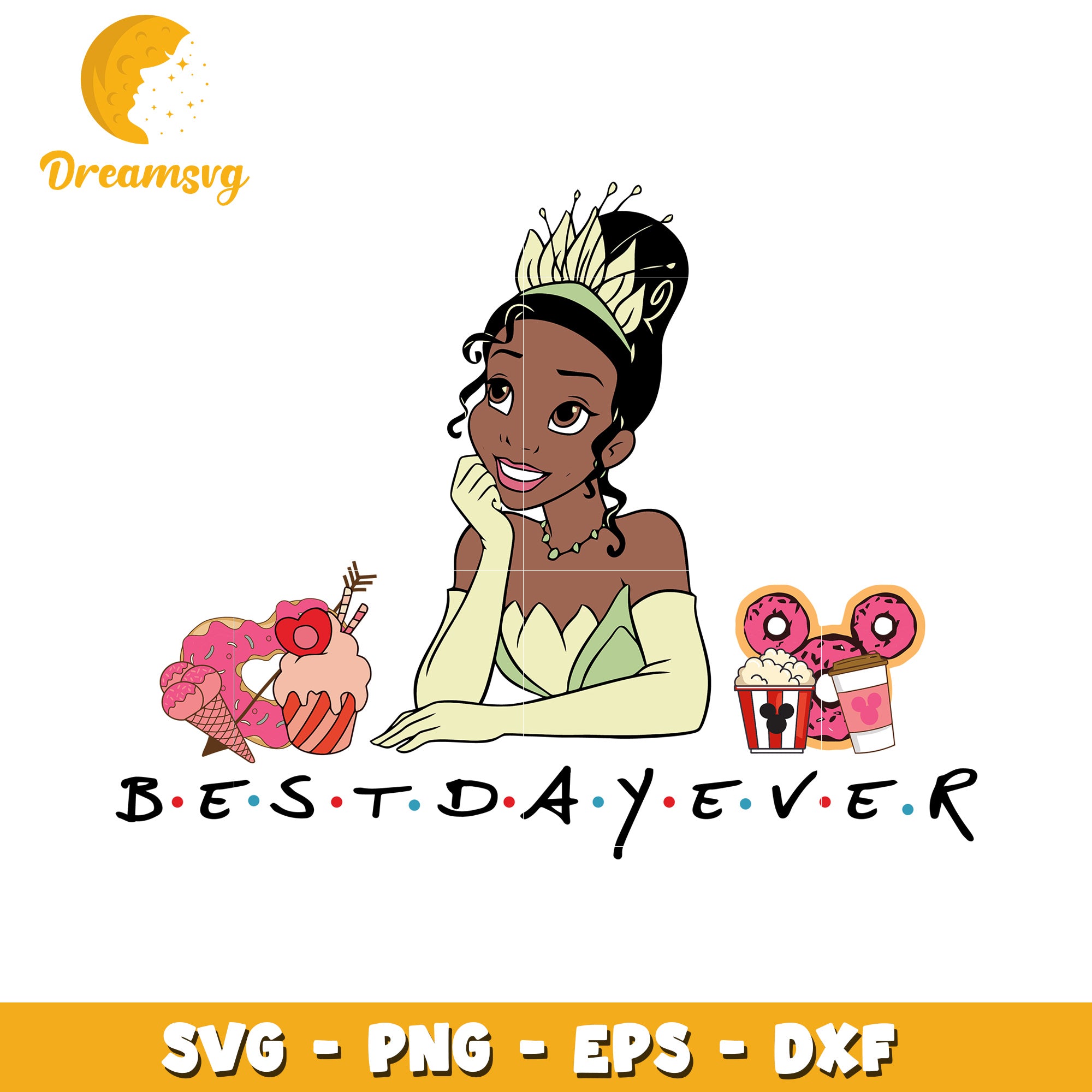 Princess Tiana Best Day Ever SVG – DreamSVG Store