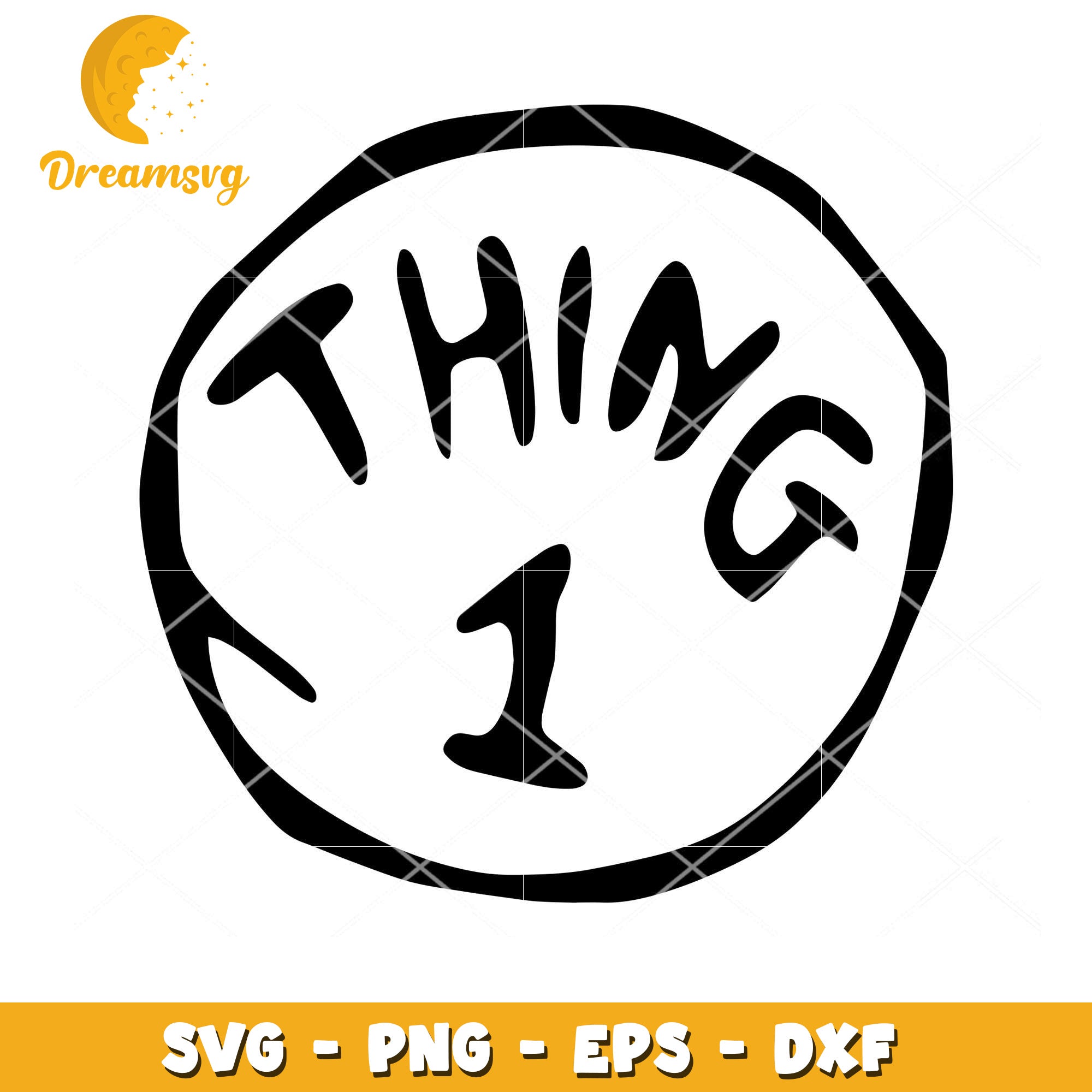 SVG Download Thing 1 Quote Design for Crafting Projects – DreamSVG Store