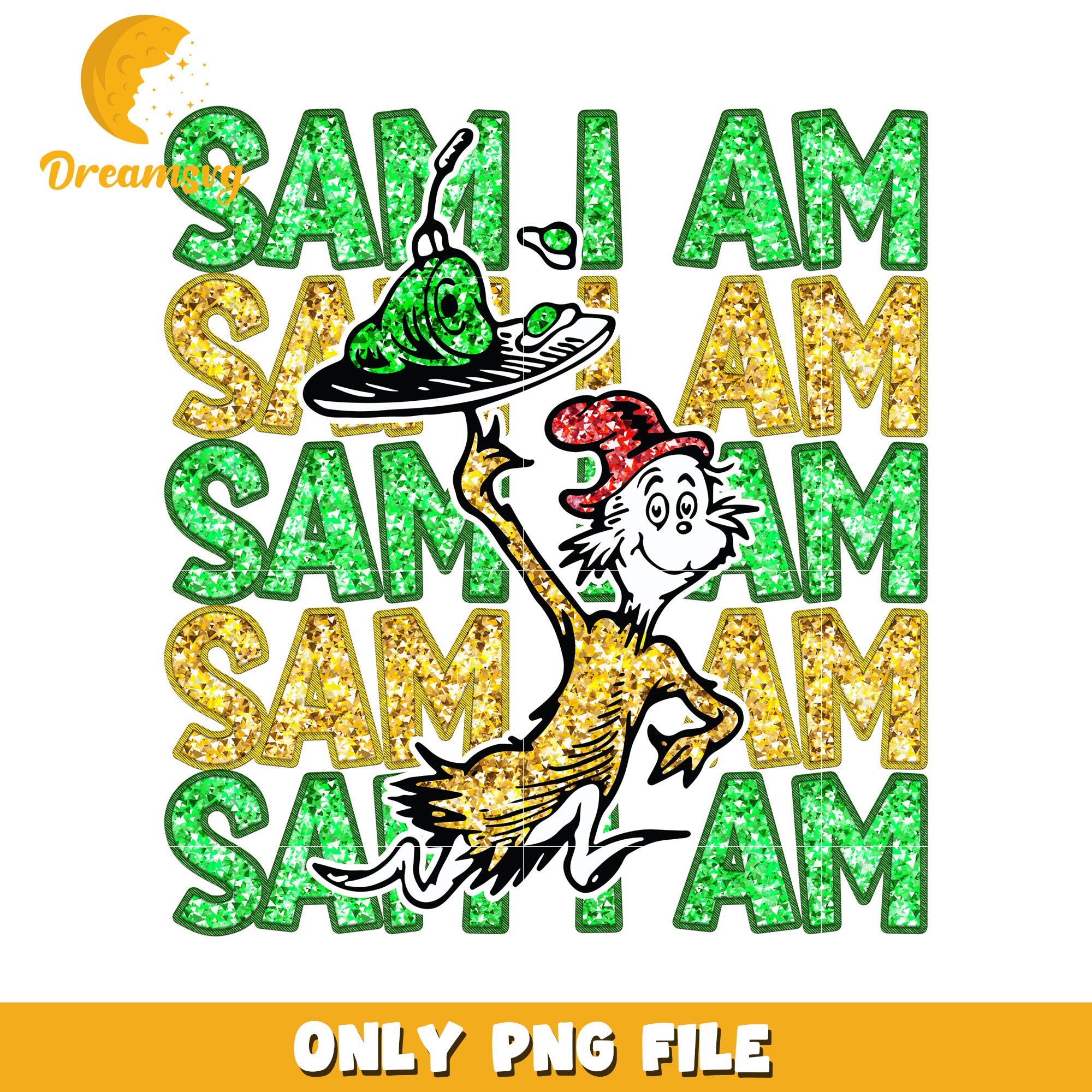 Sam I Am Glitter PNG Sublimation – DreamSVG Store