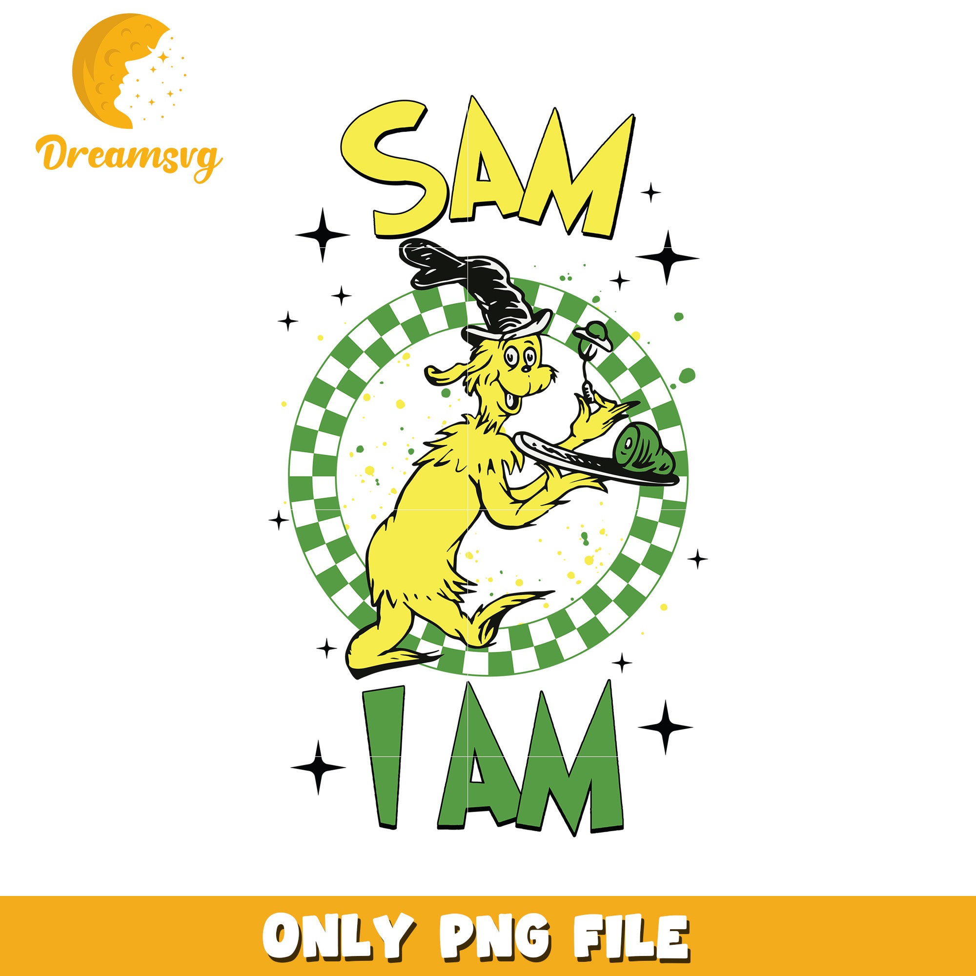 Sam I Am PNG Printable – DreamSVG Store