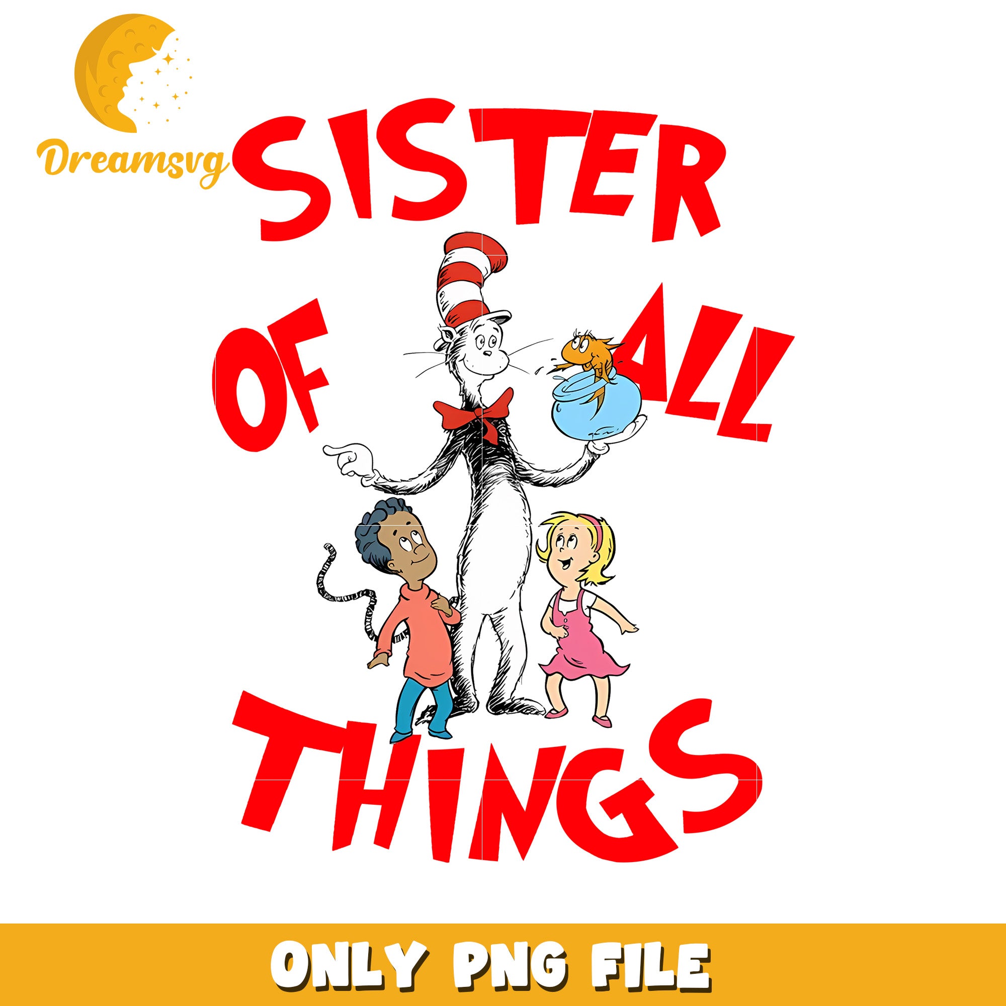 Sister Of All Things Cat PNG – DreamSVG Store