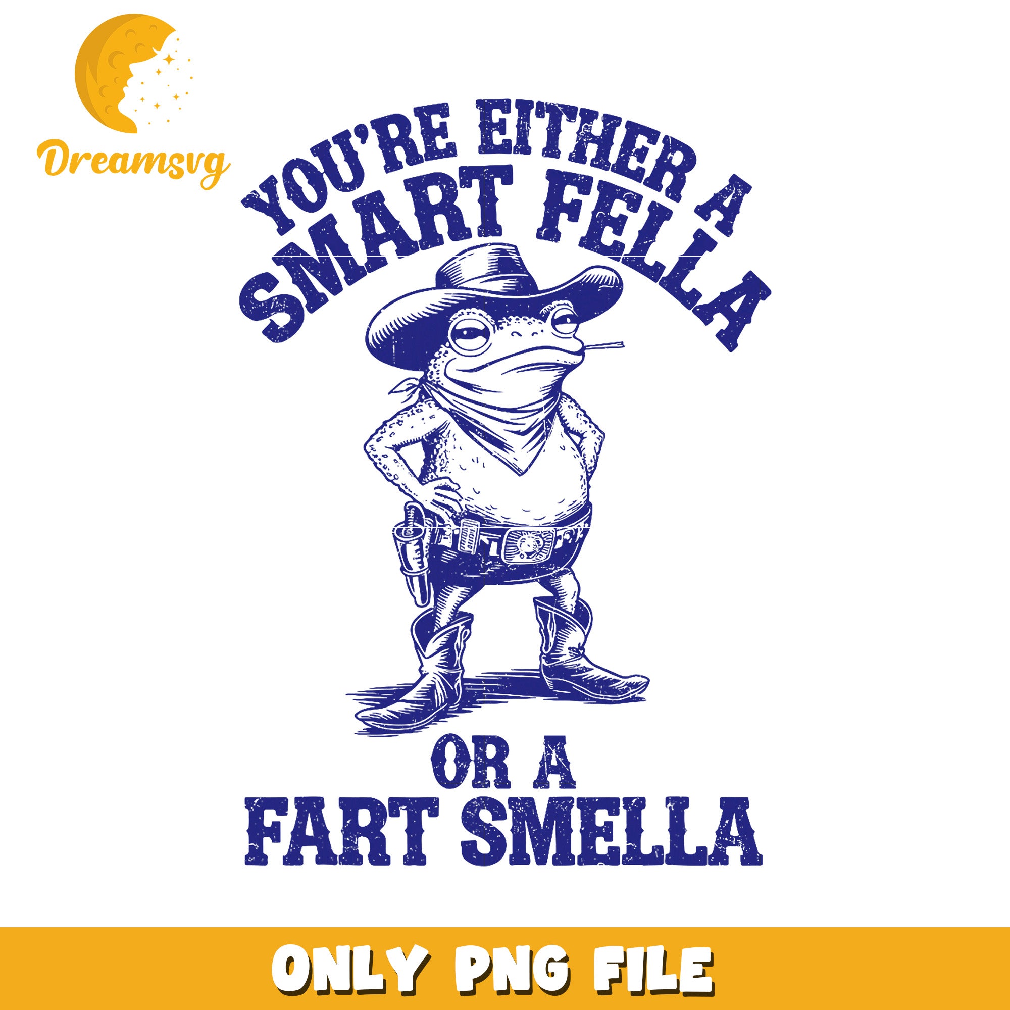 Smart Fella or Fart Smella PNG Design – DreamSVG Store