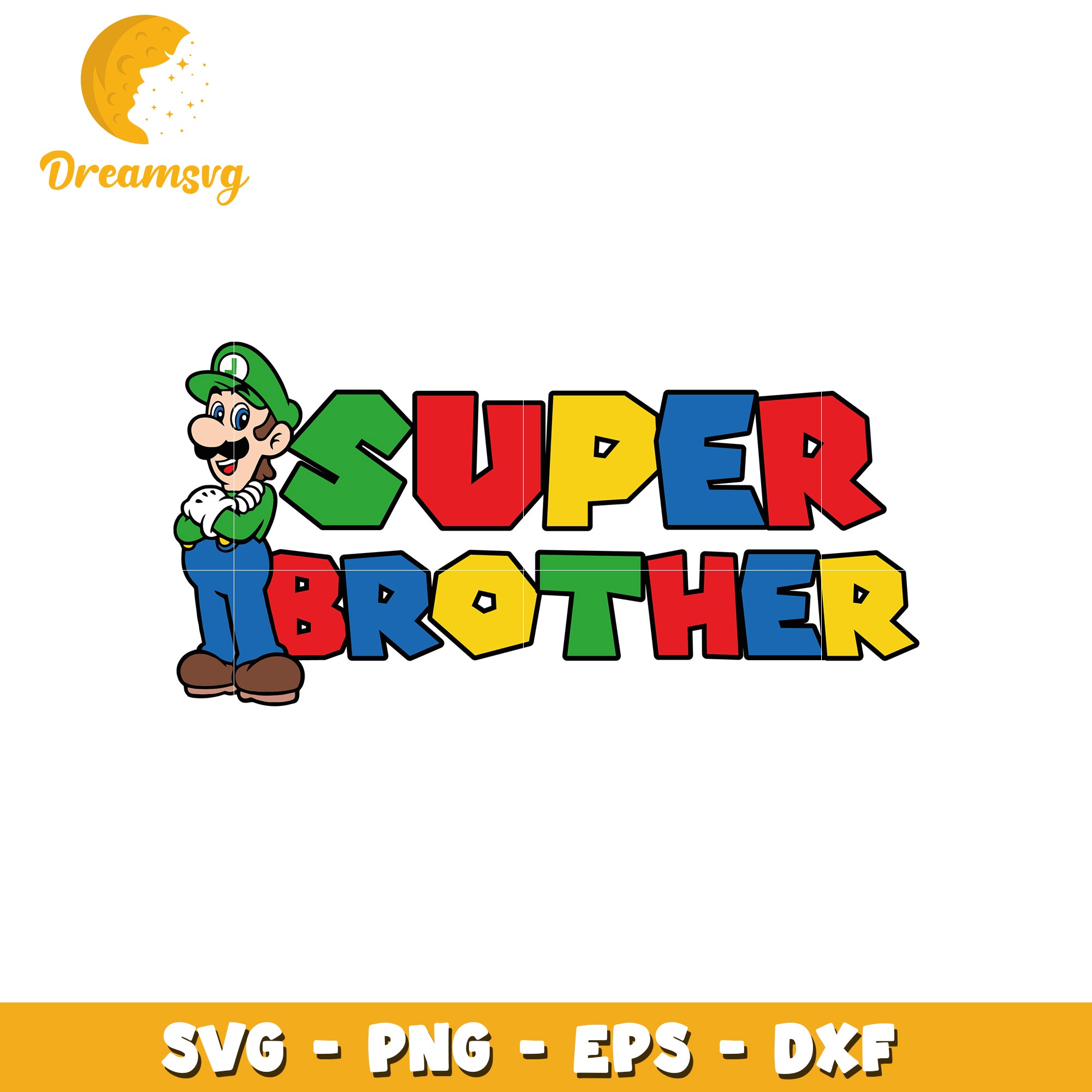 Super Brother SVG Cut File – DreamSVG Store