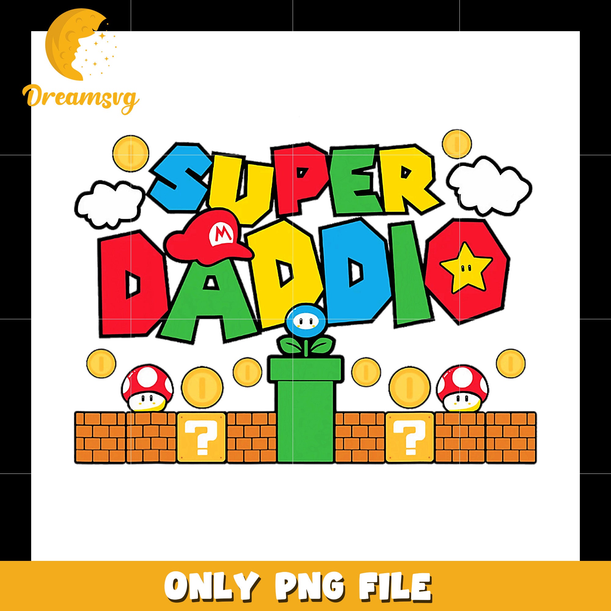 Super daddio png, super dad png, funny dad memes png – DreamSVG Store