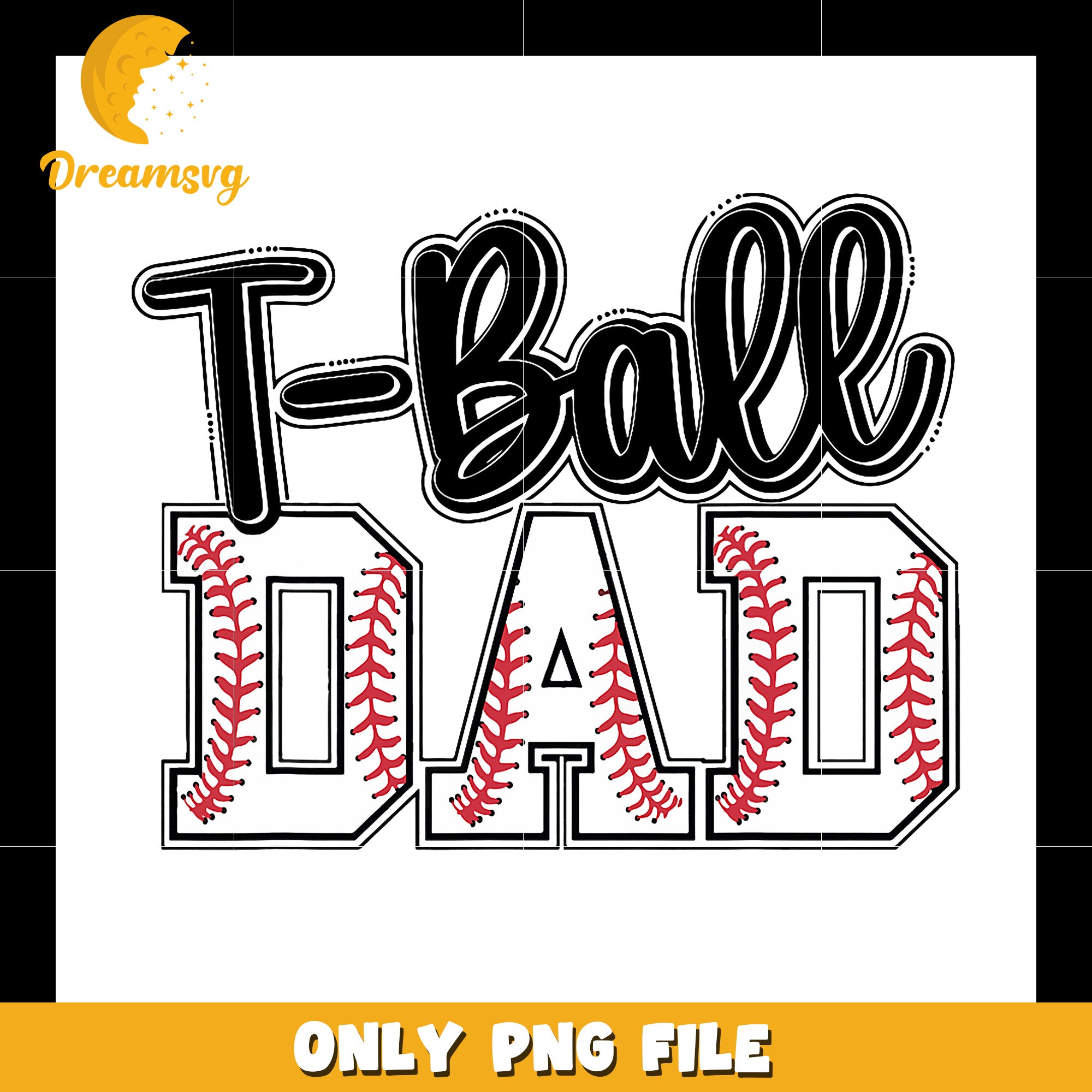 T-ball dad png, baseball dad png, sports dad png – DreamSVG Store