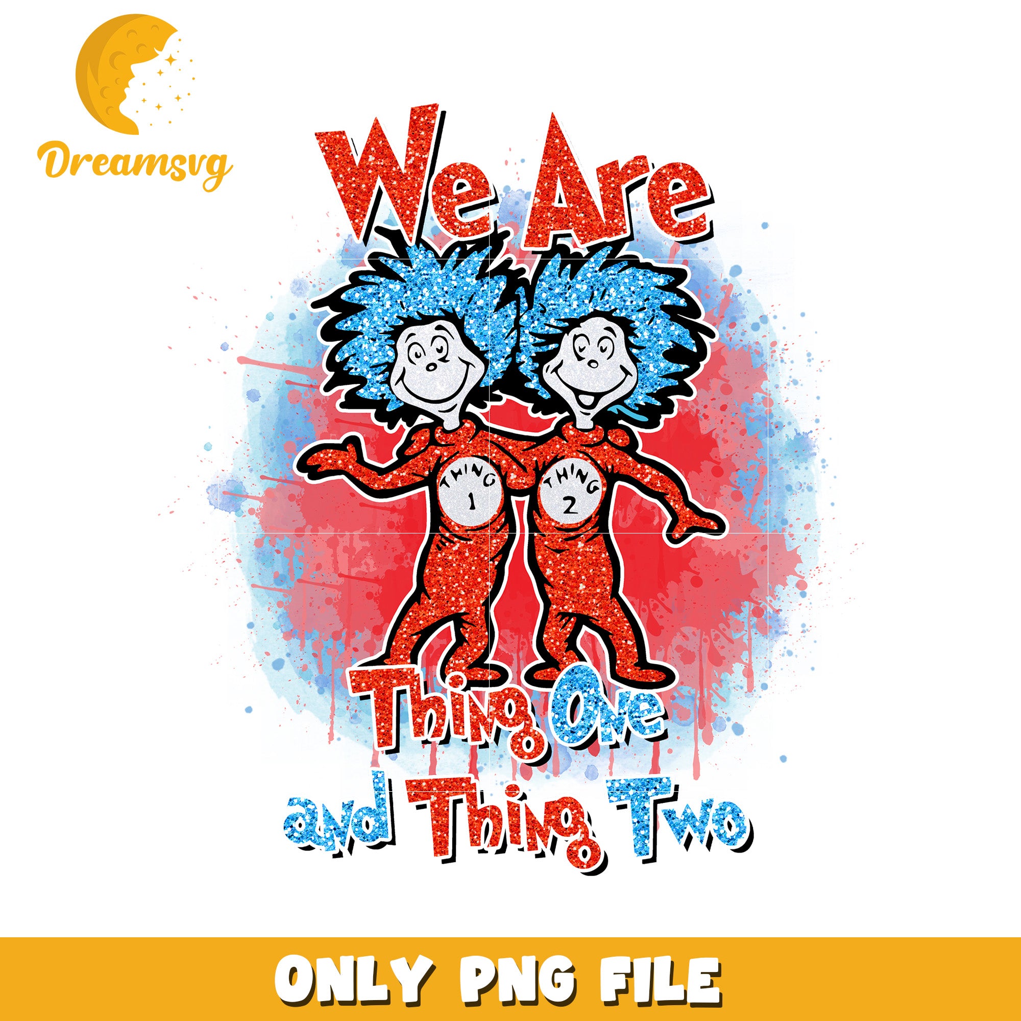 Thing 1 Thing 2 PNG Sublimation Design – DreamSVG Store