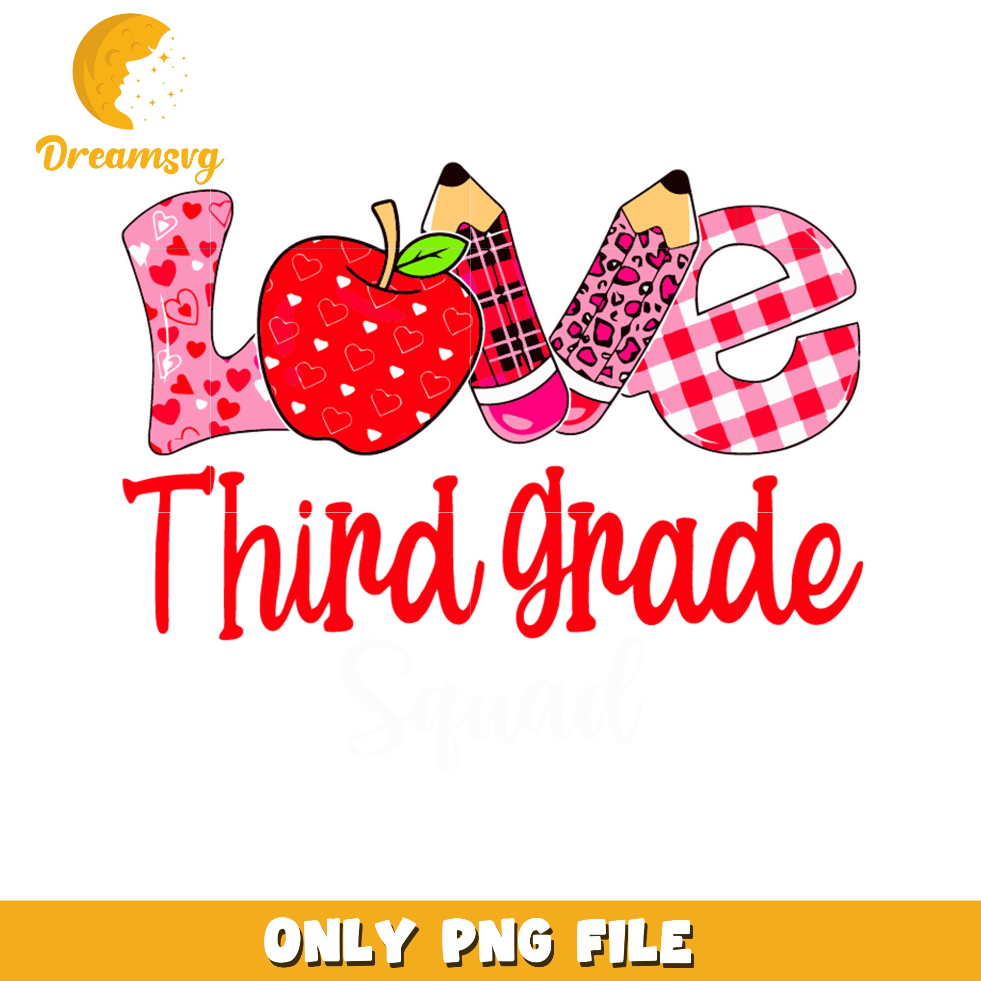 Third Grade Love PNG Sublimation – DreamSVG Store