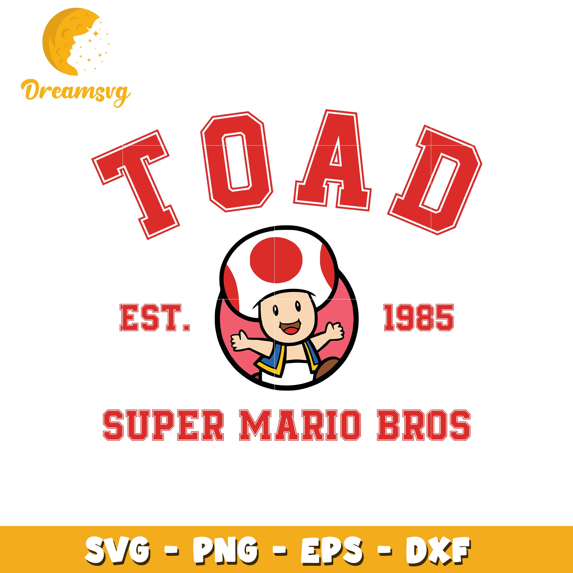 Toad Super Mario Bros SVG PNG EPS DXF – DreamSVG Store