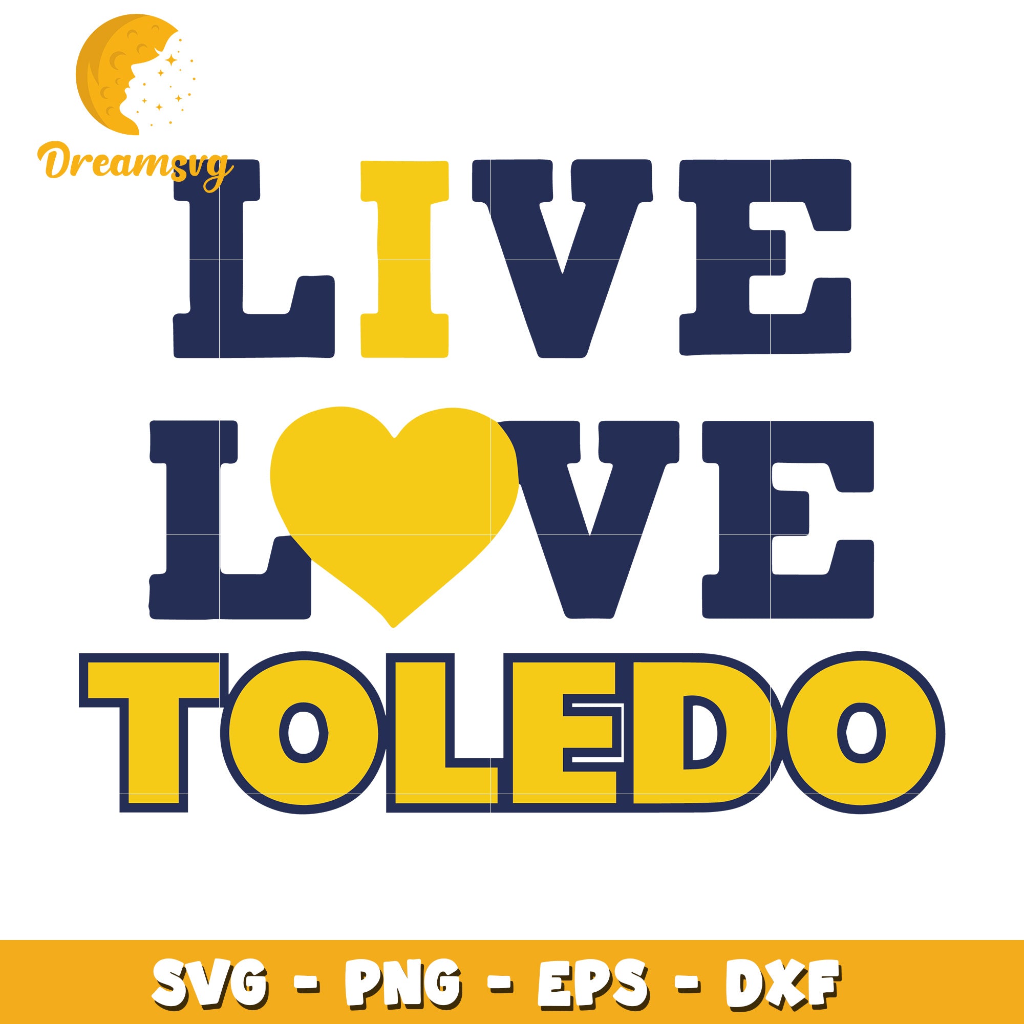 Toledo SVG Live Love Toledo Design – DreamSVG Store