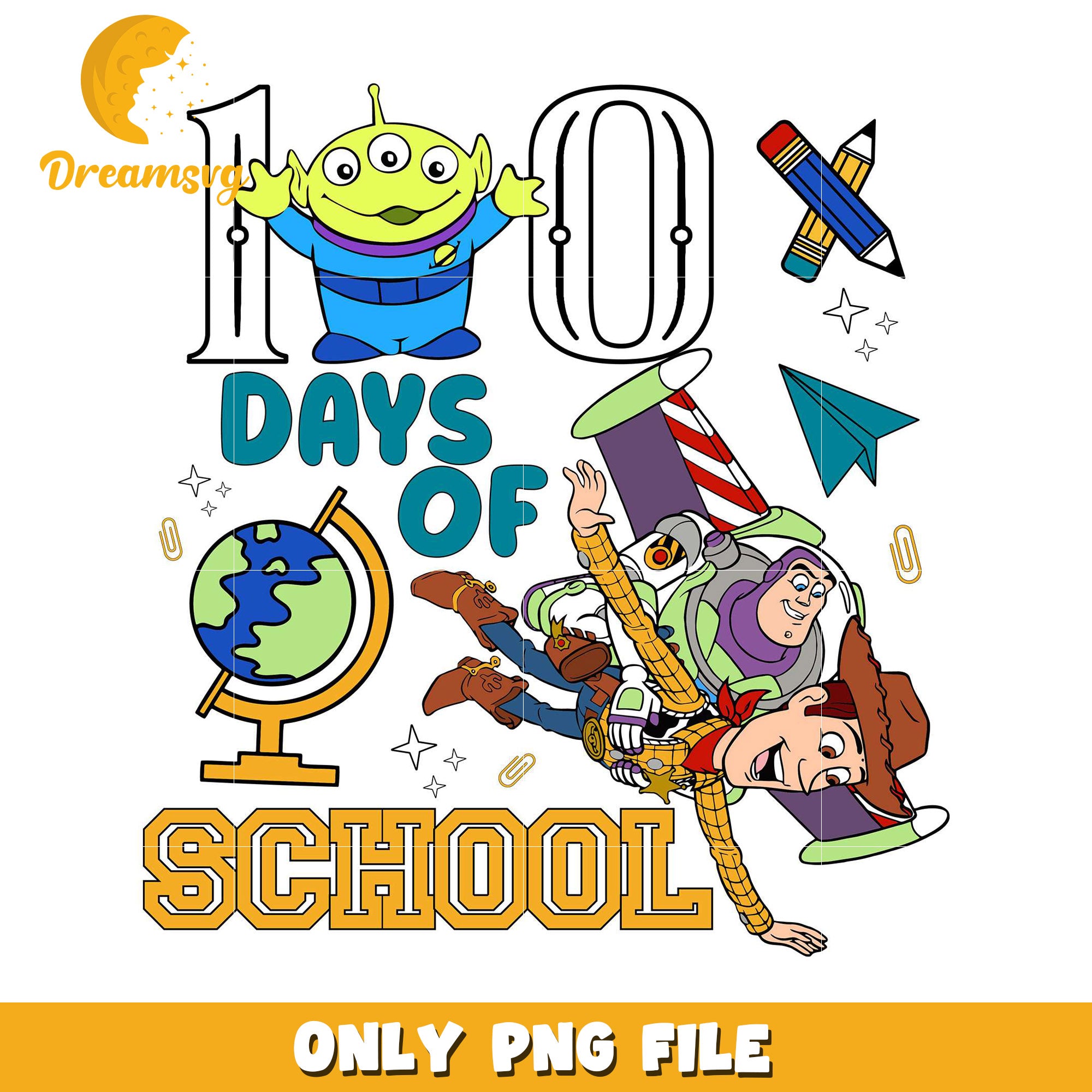 Toy Story 10 Days of School PNG – DreamSVG Store