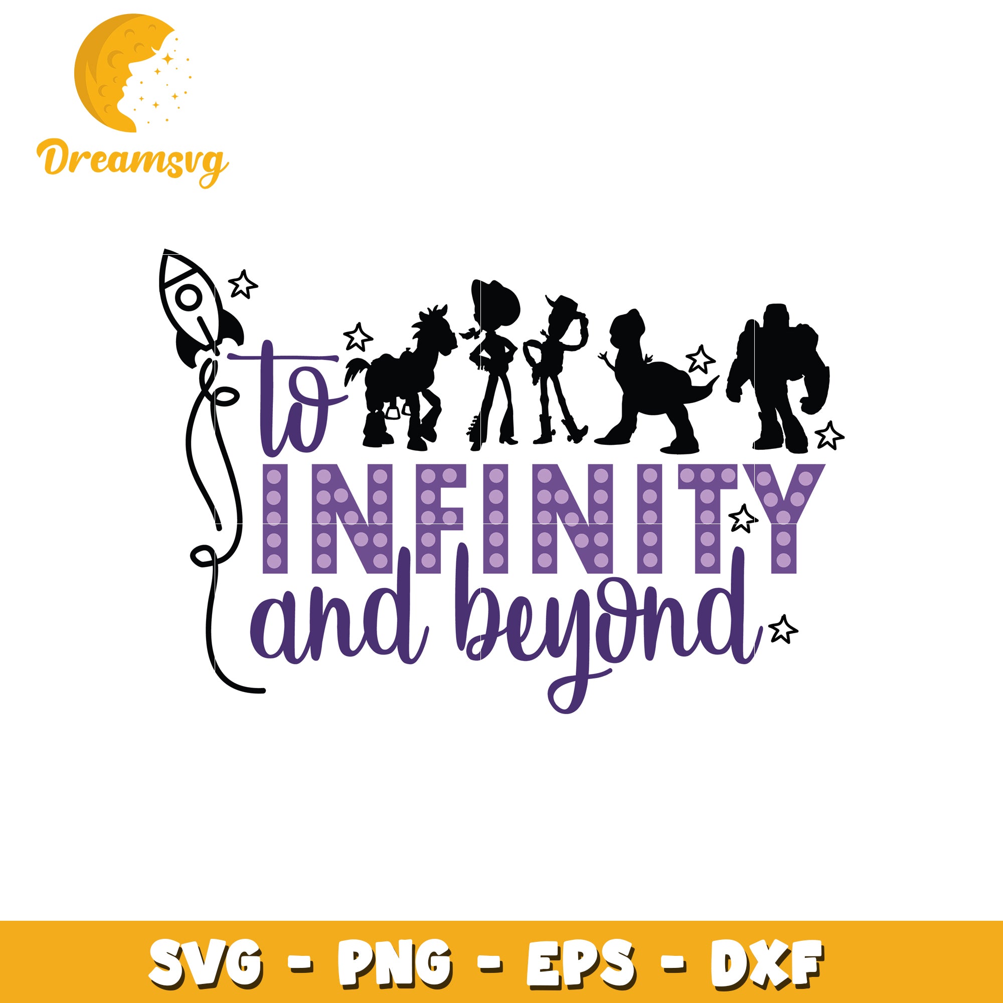Toy Story To Infinity SVG Cut File – DreamSVG Store