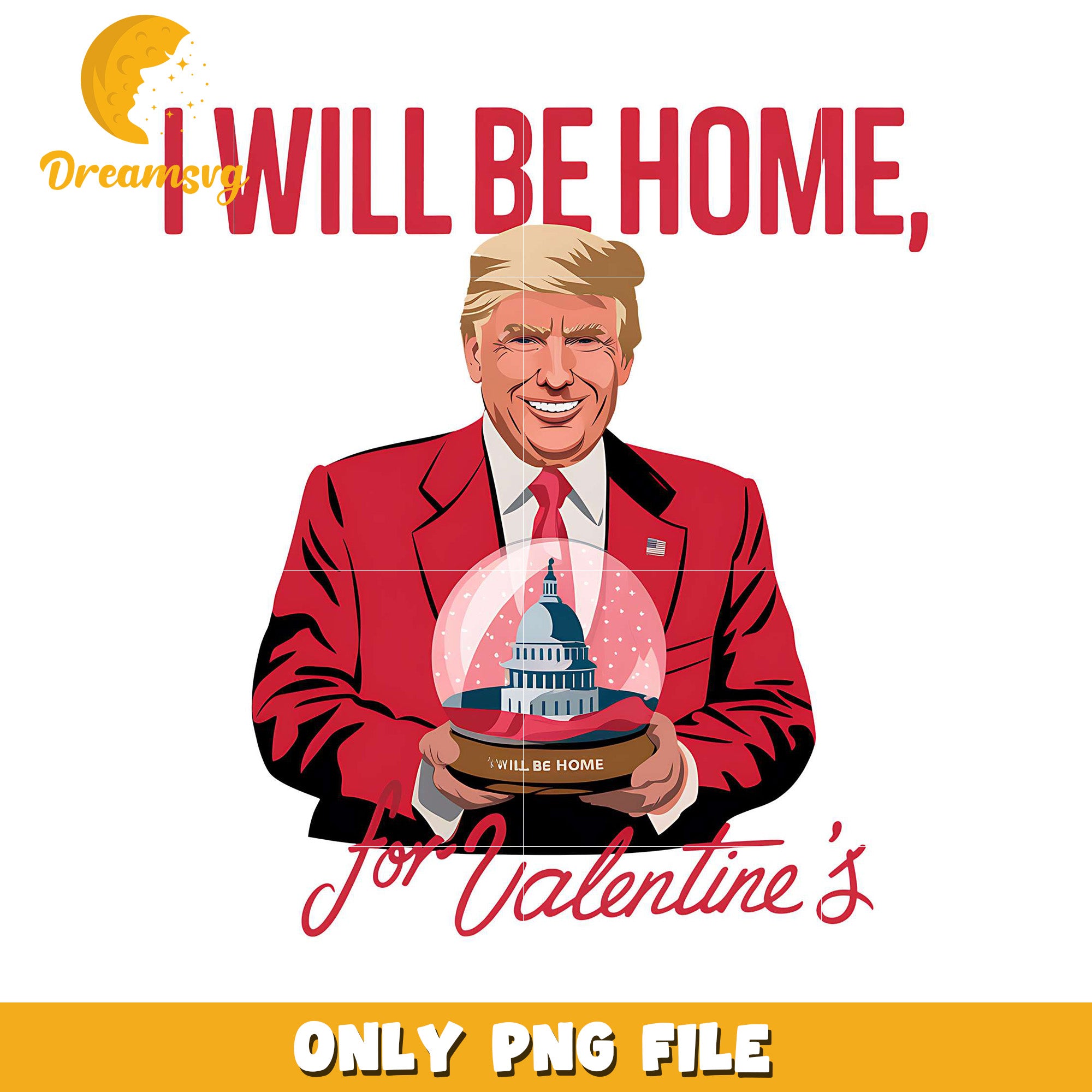 Trump Valentines PNG Design – DreamSVG Store