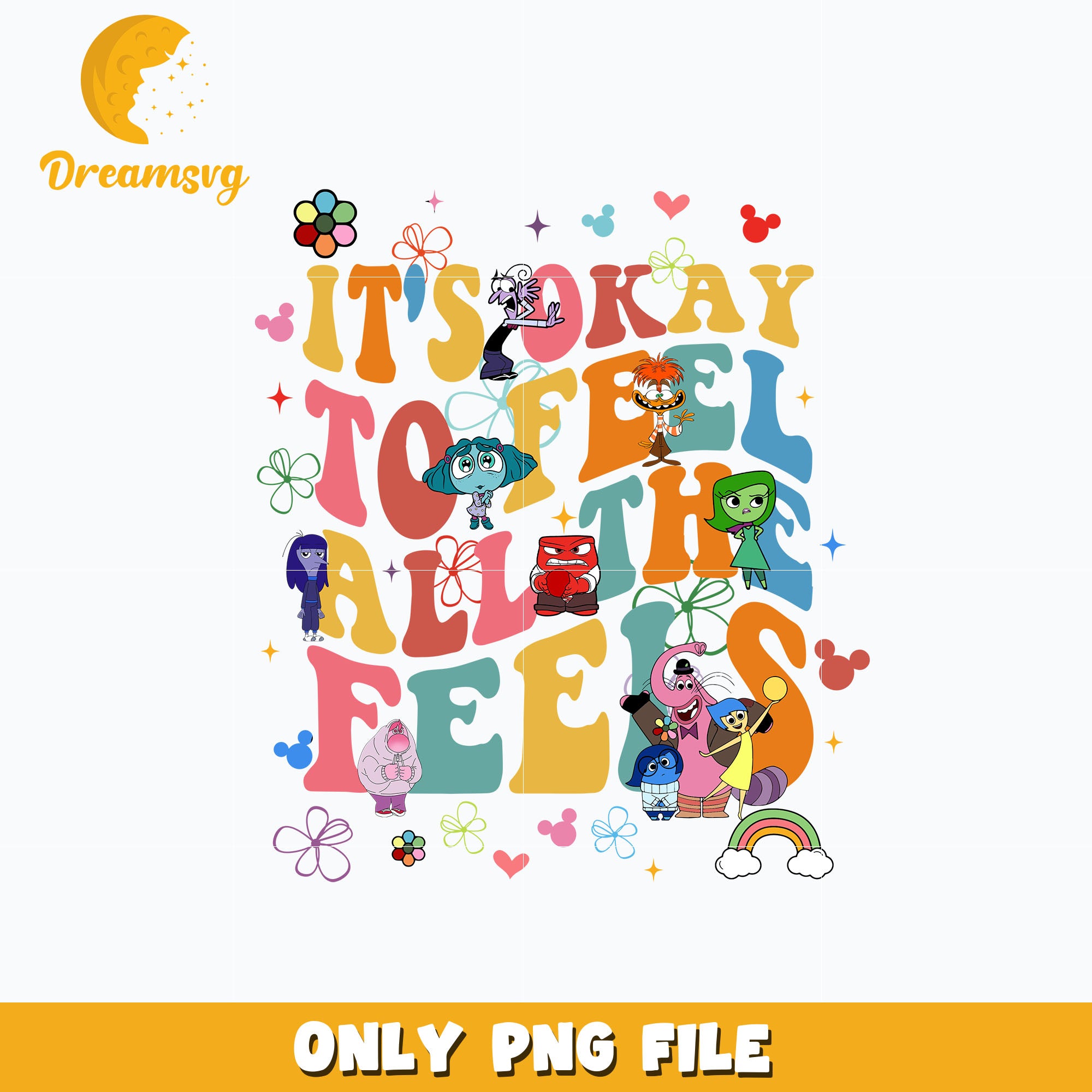 It's Okay To Feel All The Feels Png, Disney quotes Png – DreamSVG Store