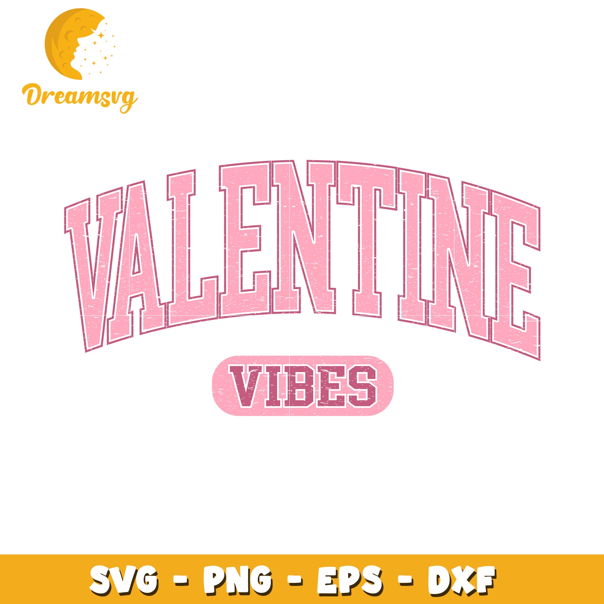 Valentine Vibes SVG PNG EPS DXF – DreamSVG Store