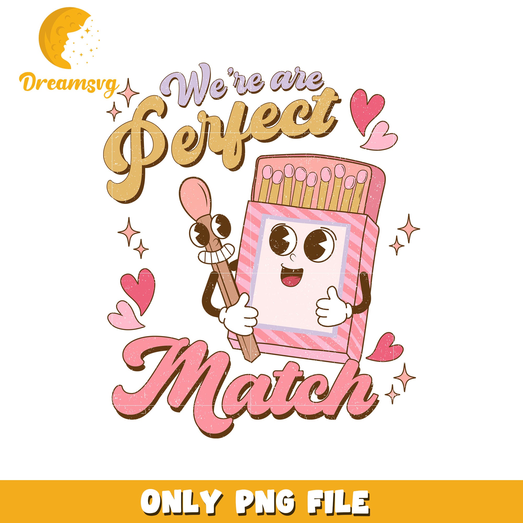 We are perfect match png, perfect match png, valentine png – DreamSVG Store