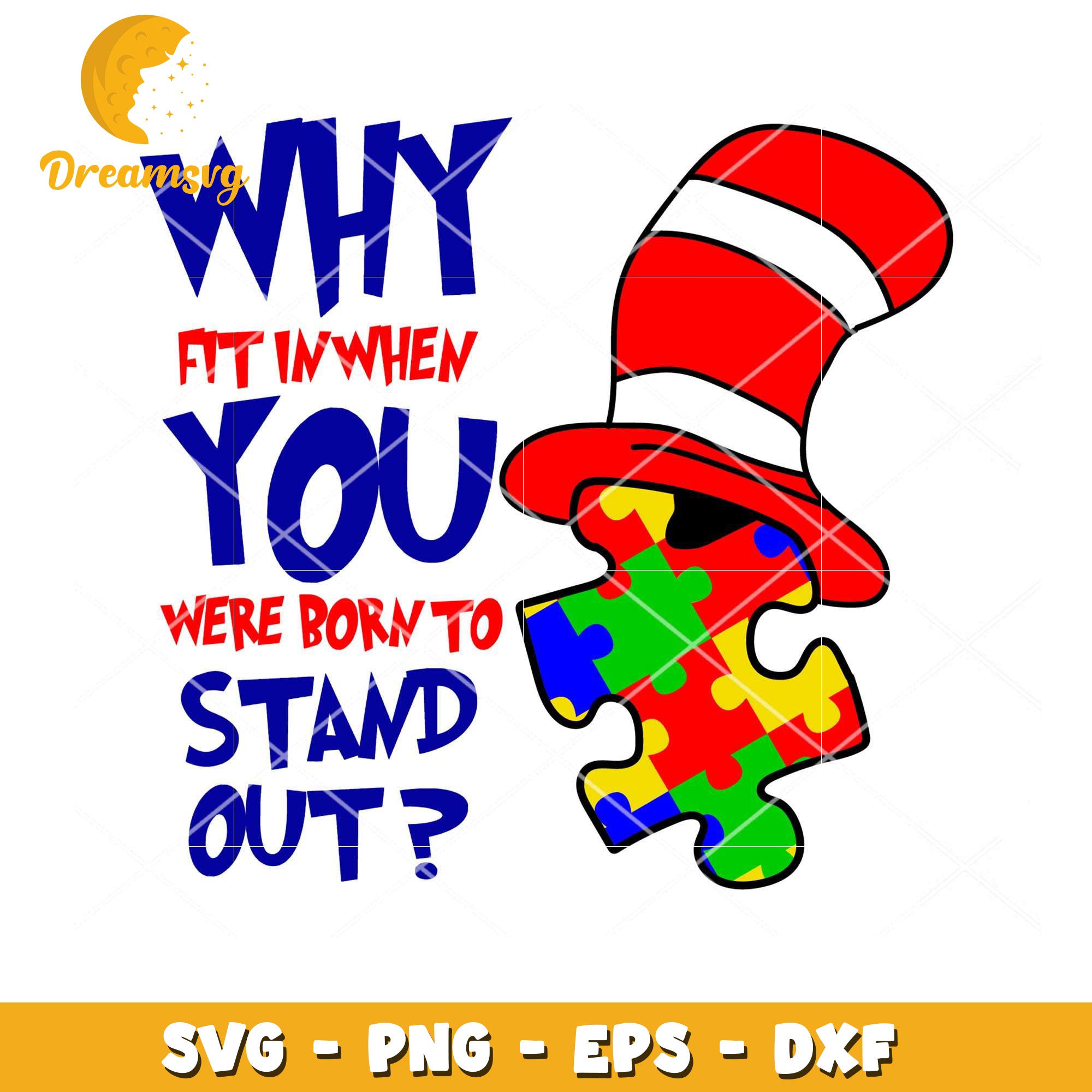 Why Fit In When You Were Born to Stand Out SVG Design – DreamSVG Store