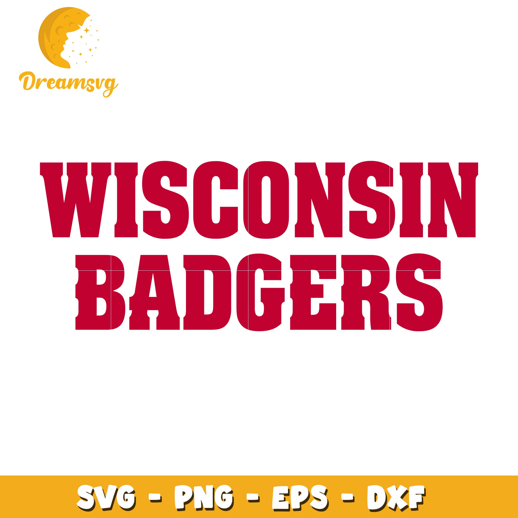 Wisconsin Badgers SVG File for Crafting and Design Projects – DreamSVG ...