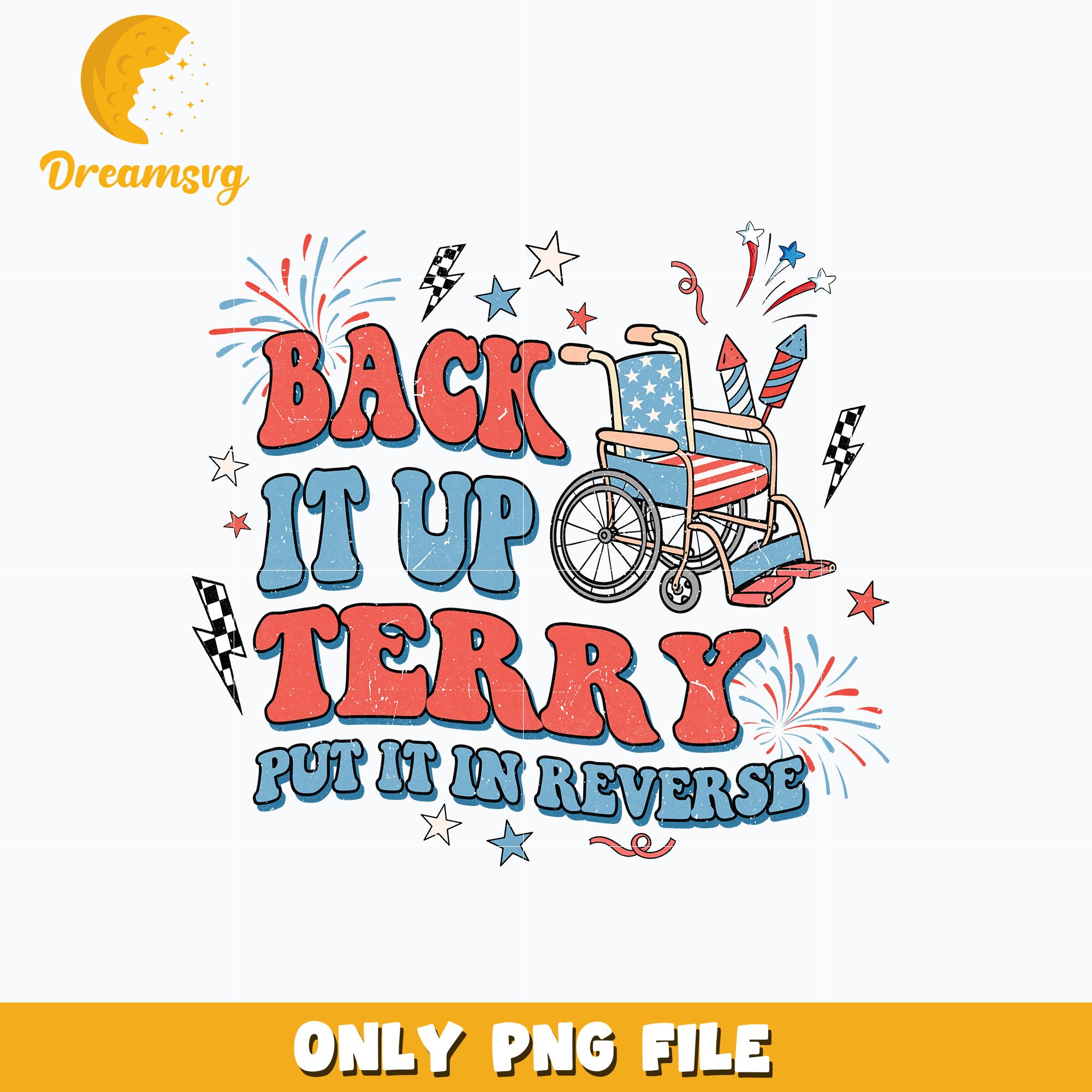 Back It Up Terry Put It In Reverse png – DreamSVG Store