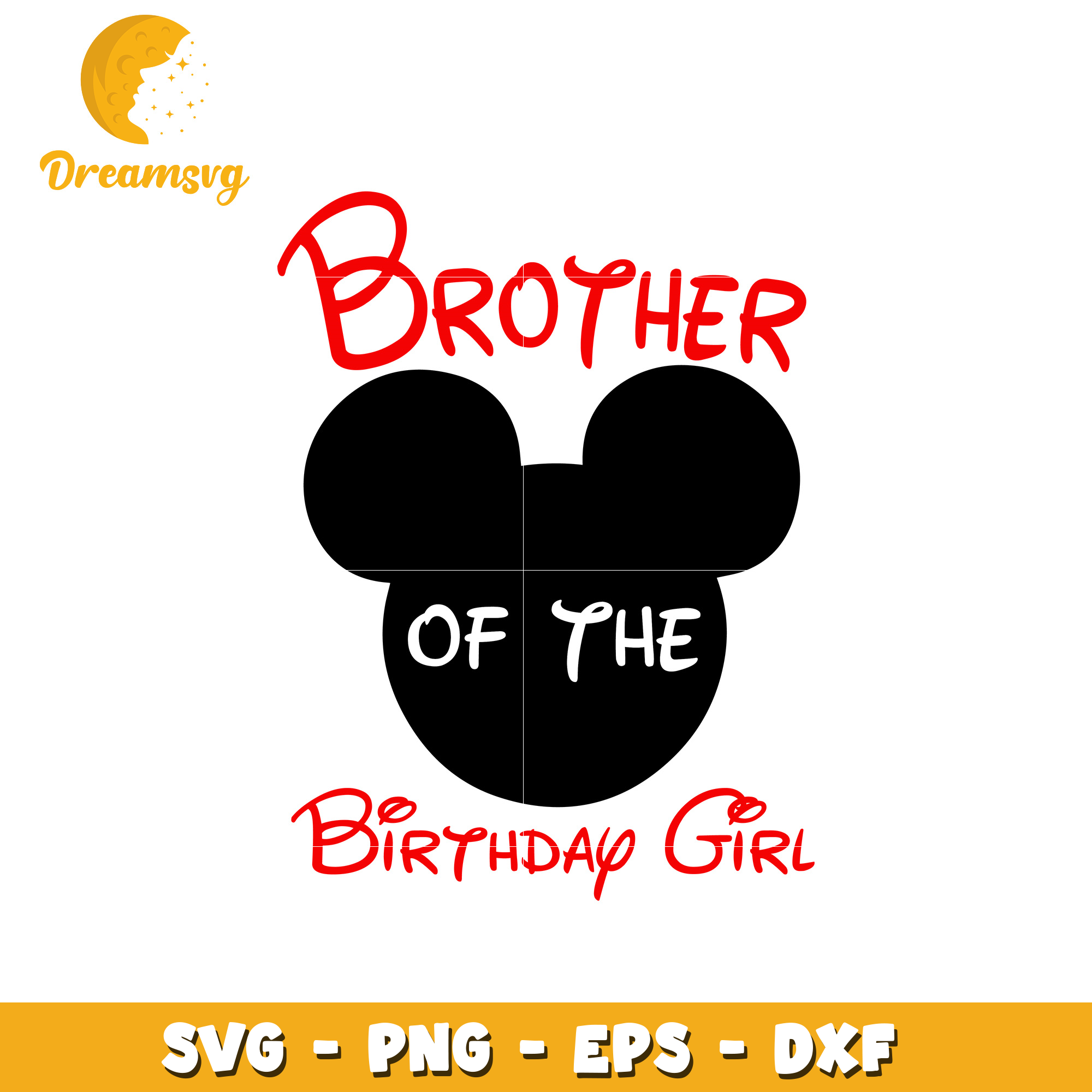 Mickey brother of the birthday girl svg – DreamSVG Store