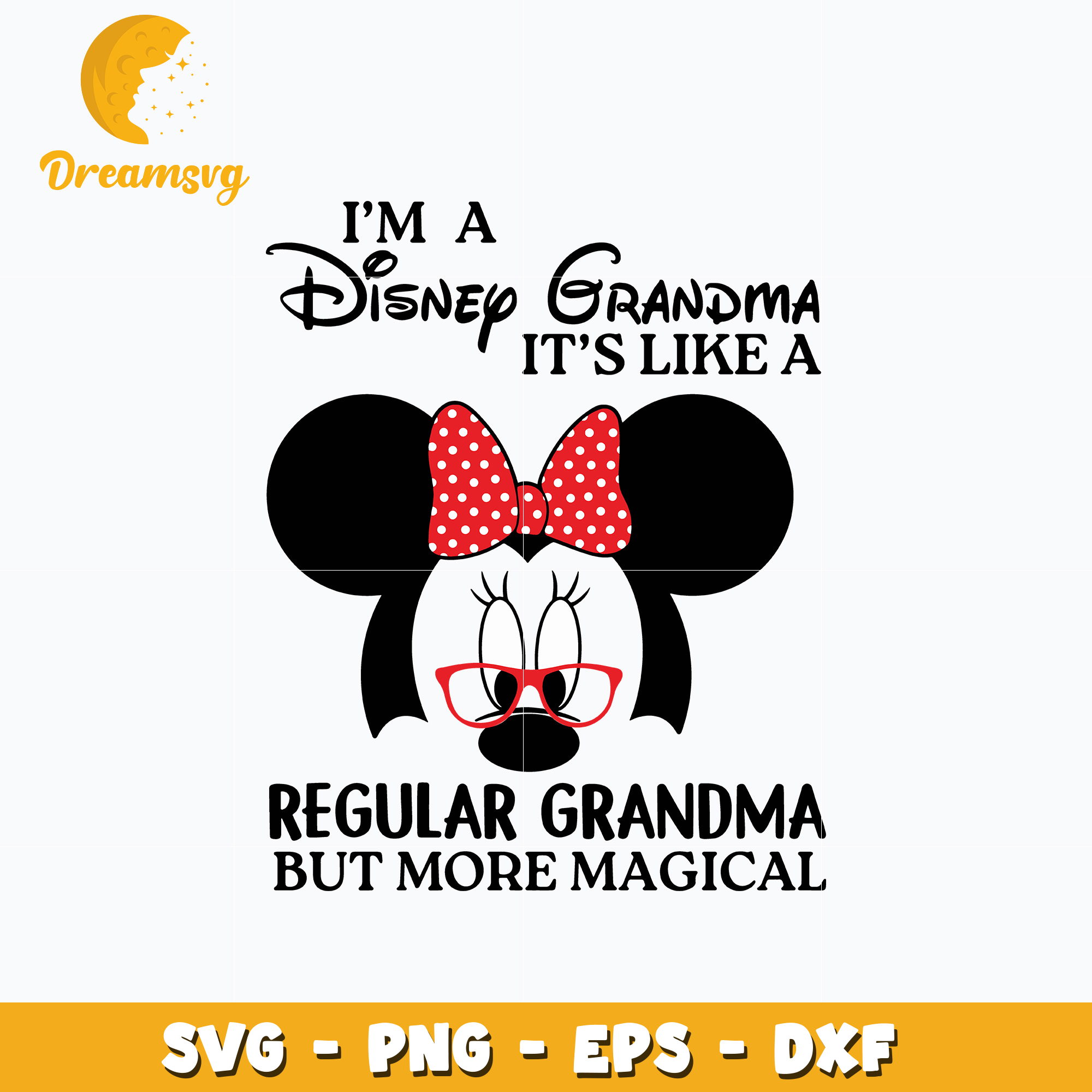 Minnie mouse im a disney grandma svg – DreamSVG Store