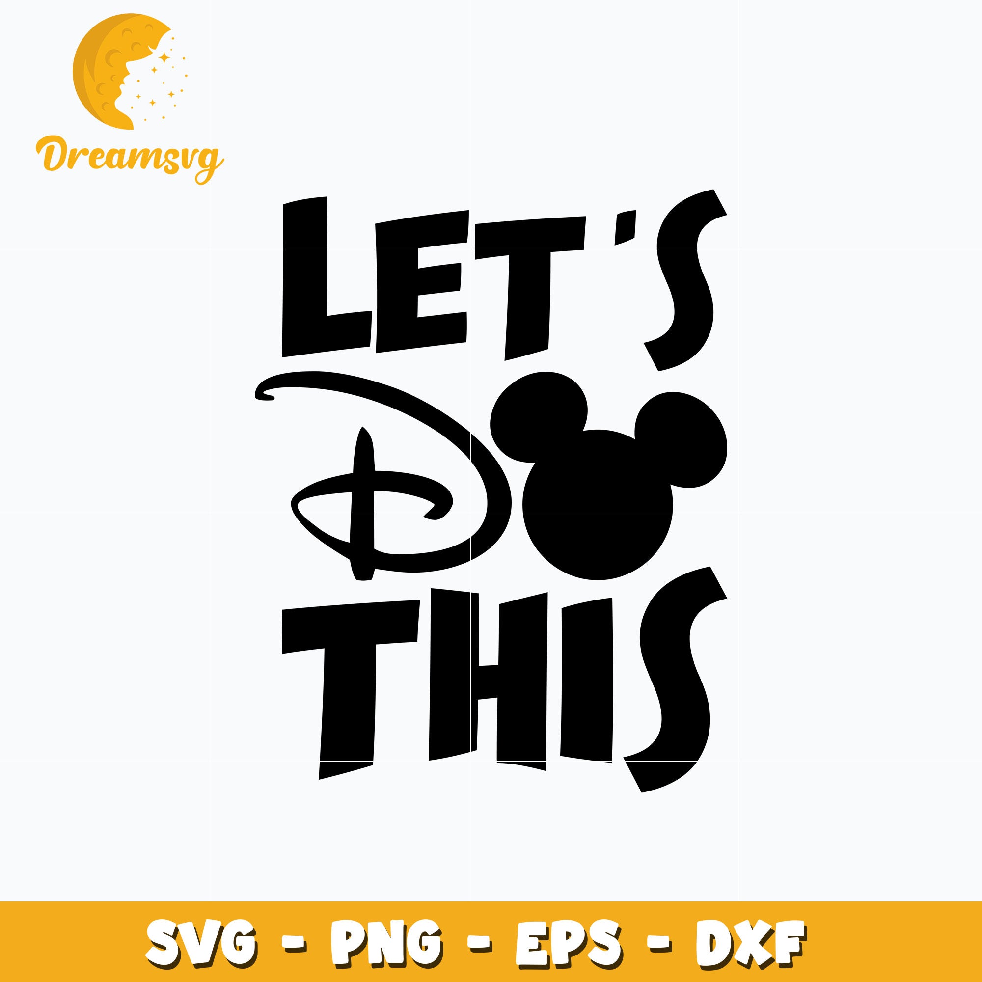 Let's do this svg, disney svg, instant download – DreamSVG Store