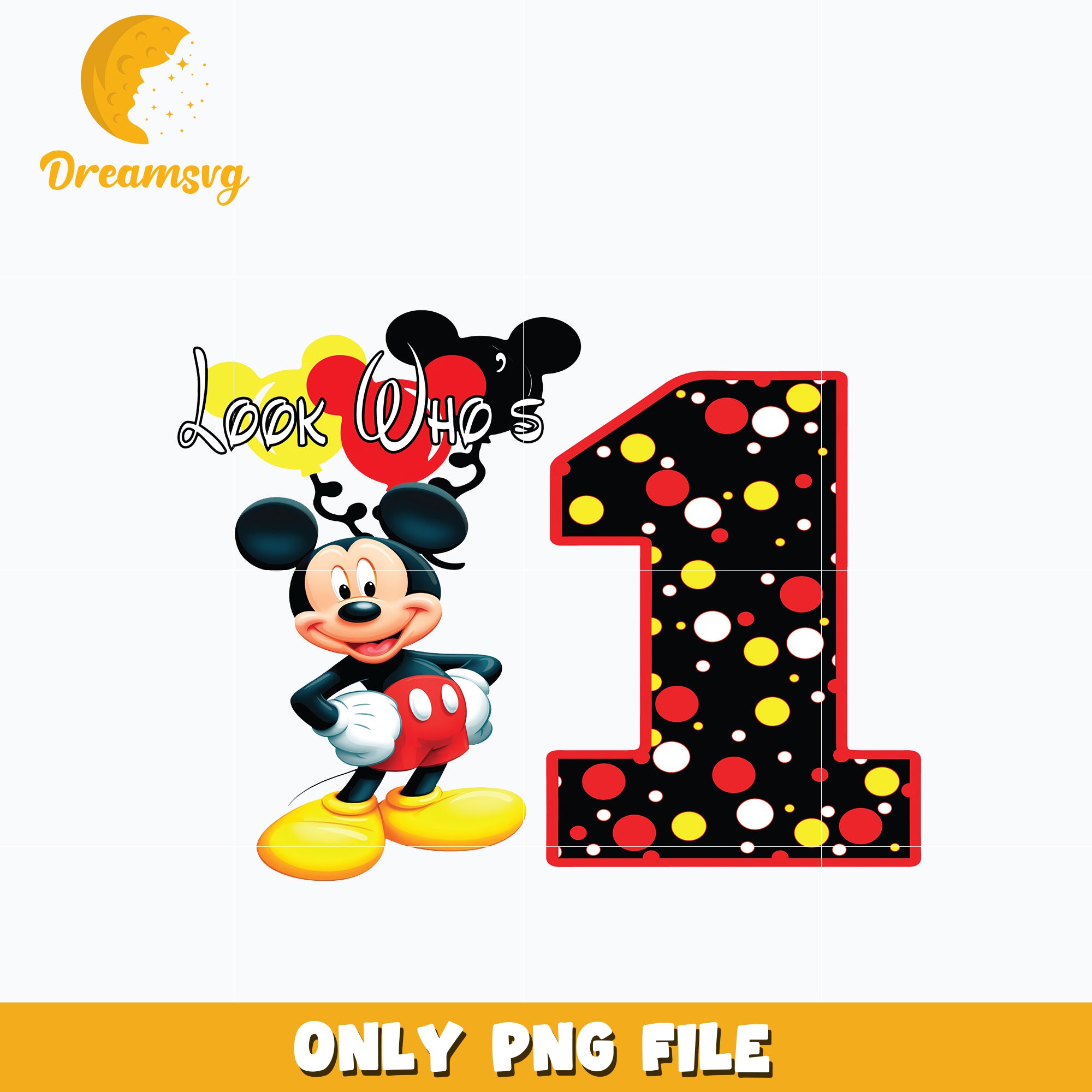 Look who's 1st Mickey mouse Png – DreamSVG Store