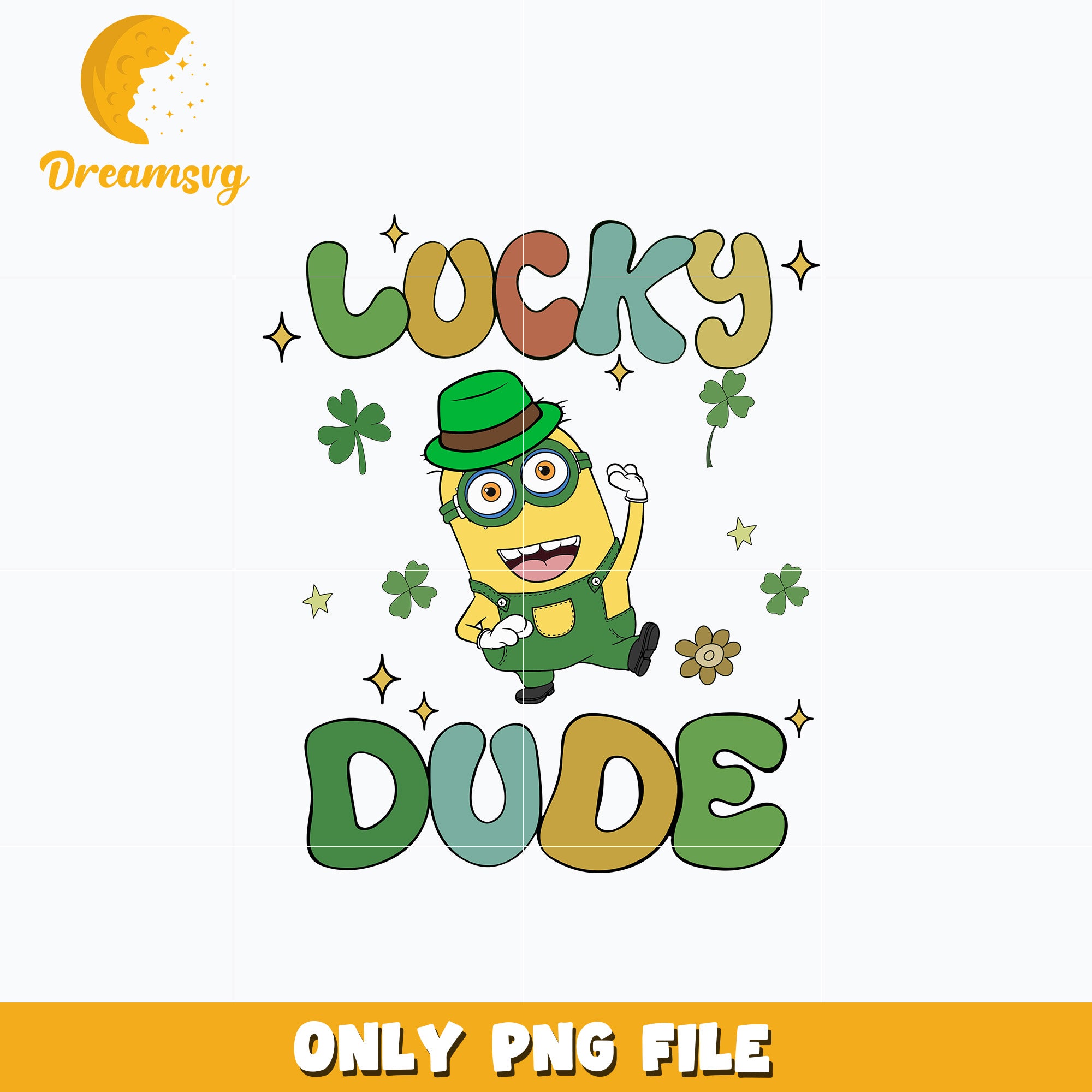Minion Lucky Dude Patricks Day Png Dreamsvg Store