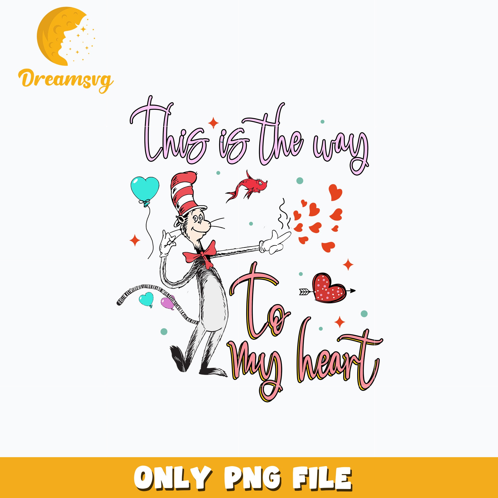 Dr seuss this is the way to ypng – DreamSVG Store