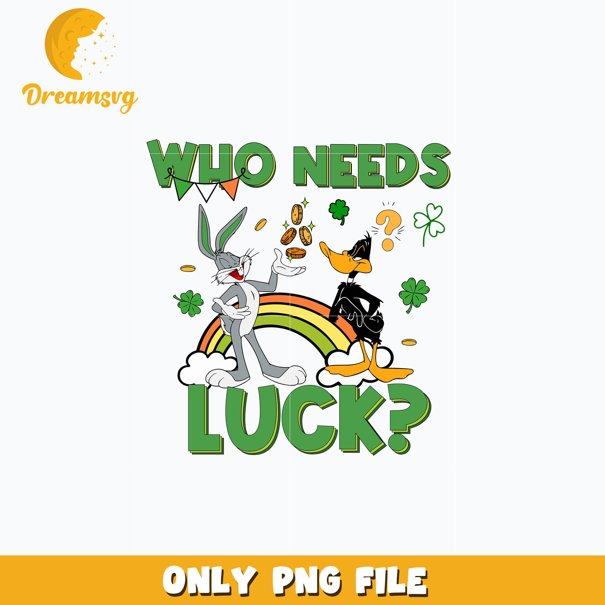 Looney Tunes who need luck patrick's day Png – DreamSVG Store