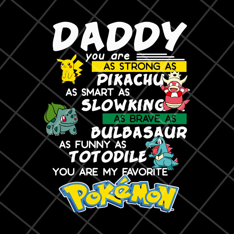 daddy you are as trong as pikachu svg, png, dxf, eps digital file FTD0 ...