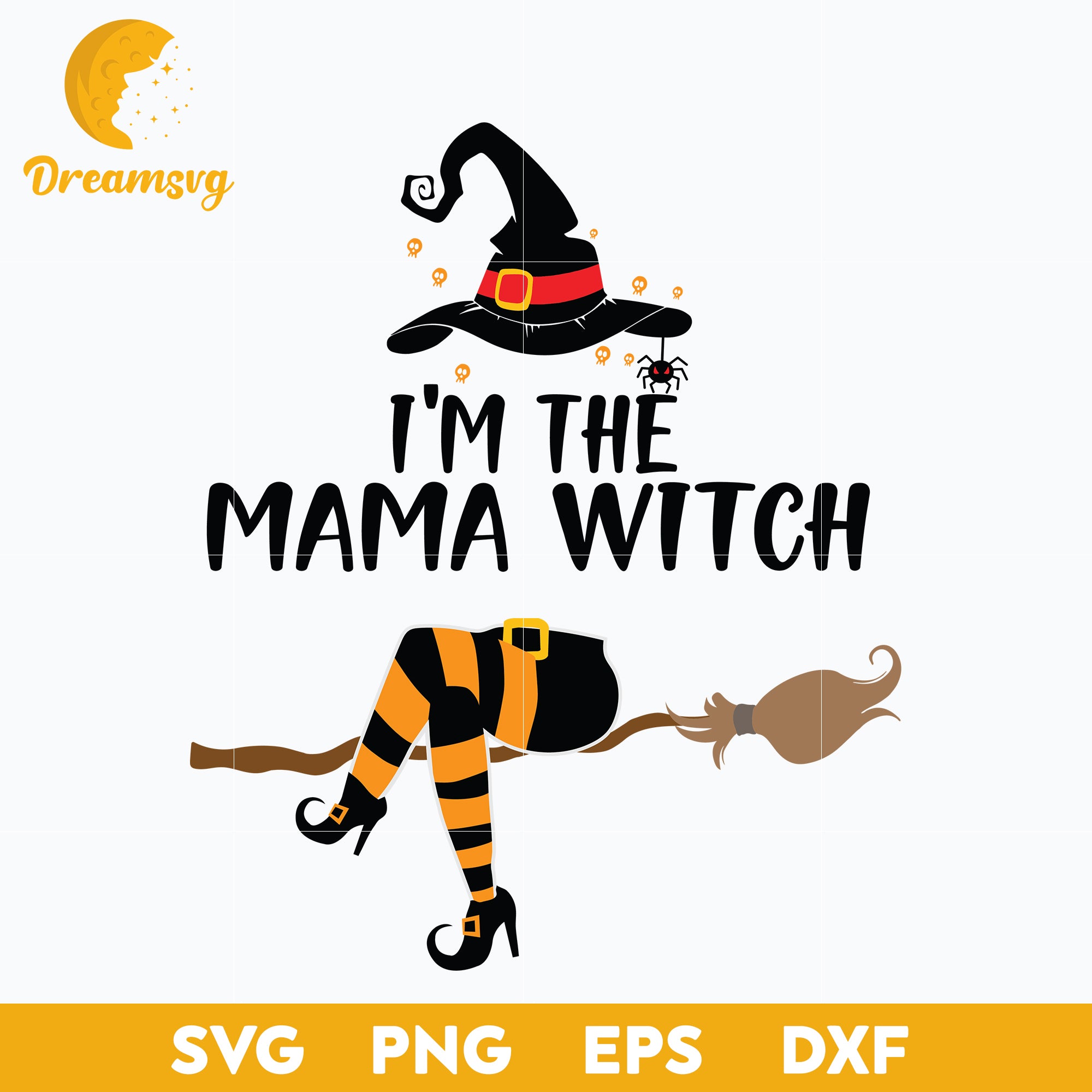 I'm the mama witch svg, Halloween svg, png, dxf, eps digital file ...