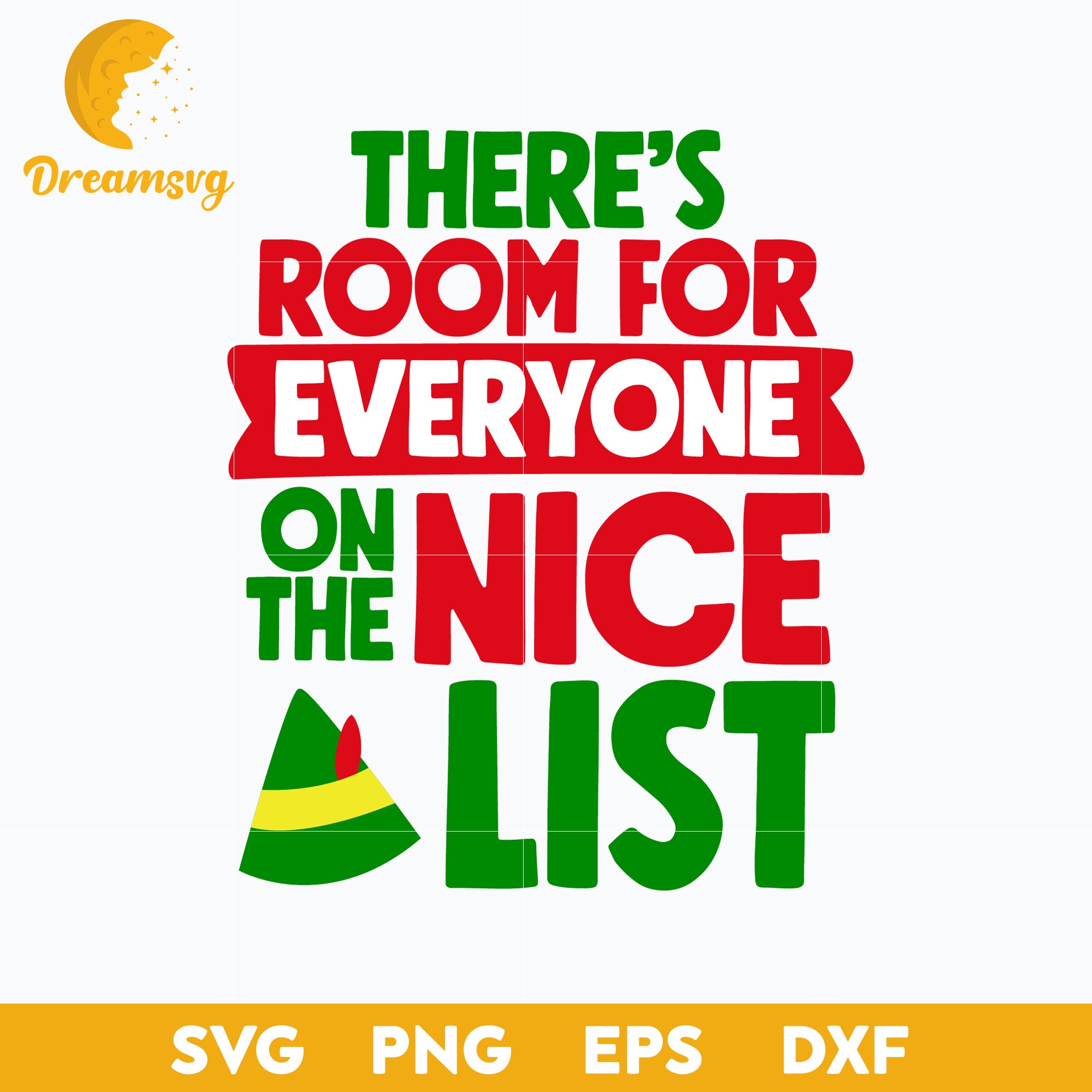 There's Room For Everyone On The Nice List SVG, The Elf SVG – DreamSVG ...