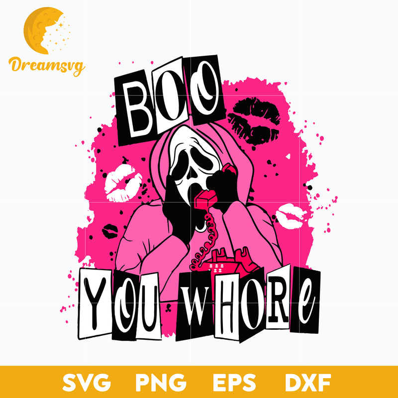 Boo You Whore Svg, Scream Svg , Halloween Svg, png, dxf, eps digital f