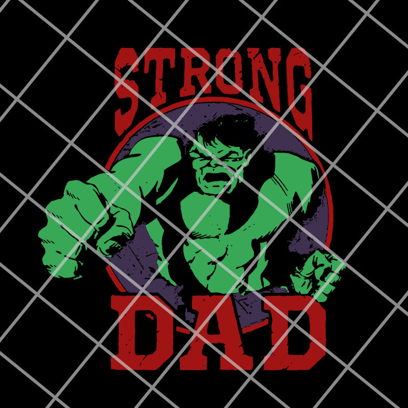 Marvel Hulk Strong Dad svg, png, dxf, eps digital file FTD14052101 ...