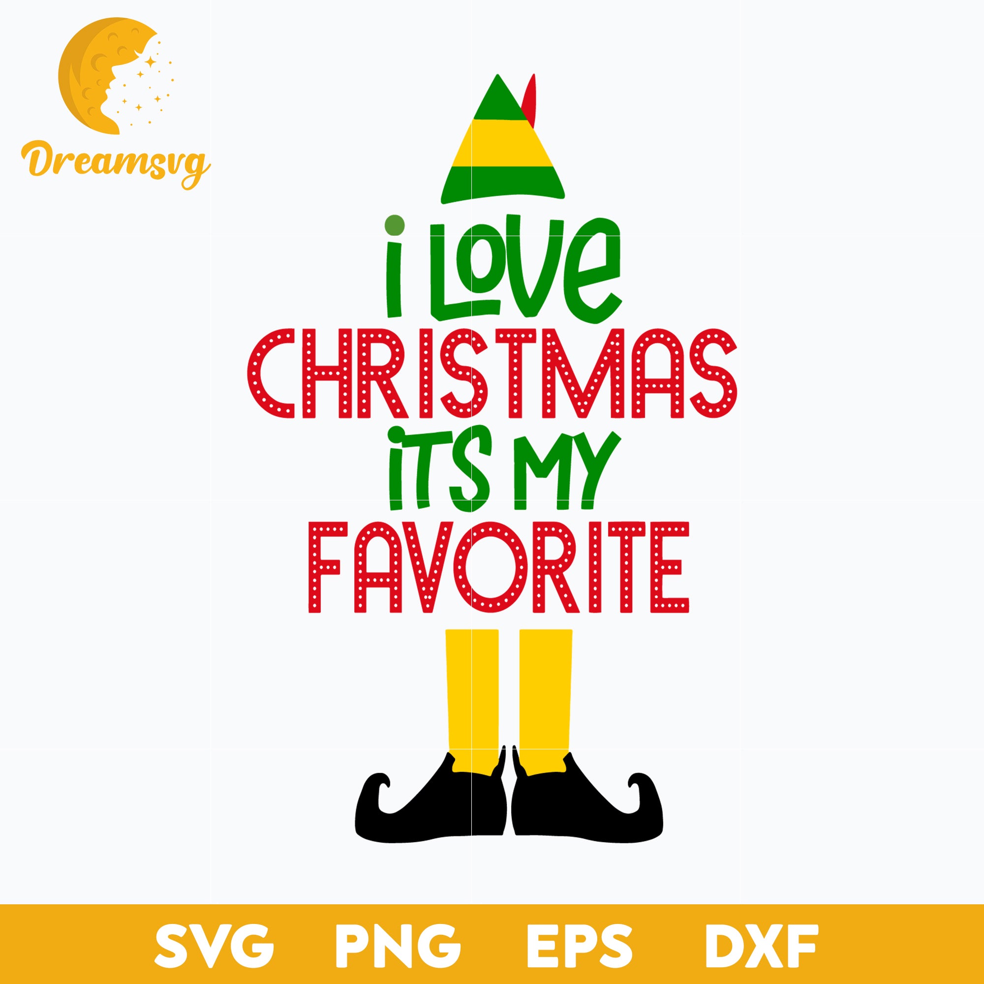 I Love Christmas Its My Favorite SVG, Elf Christmas SVG. – DreamSVG Store