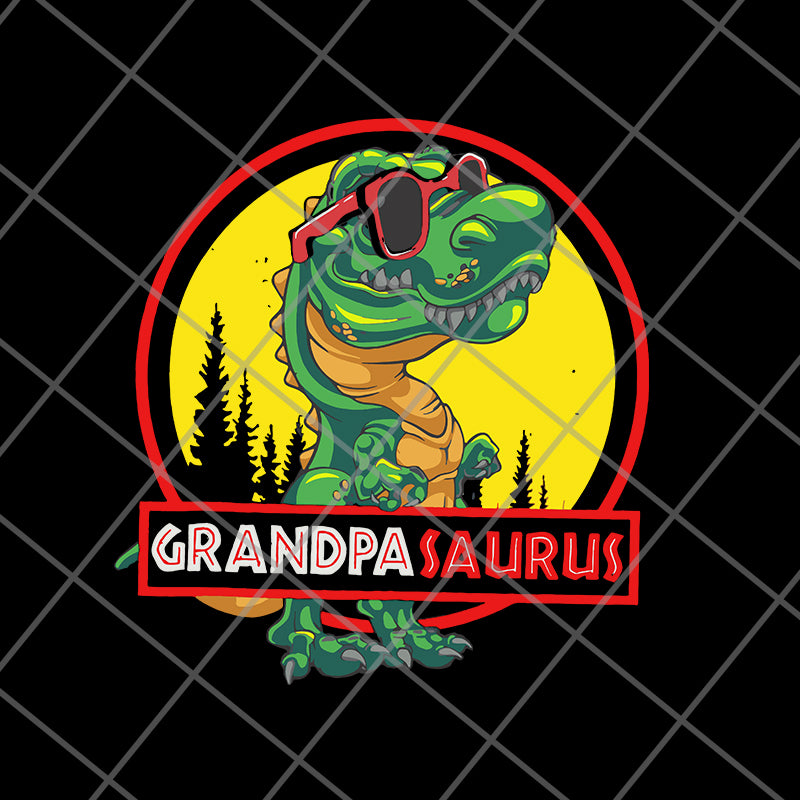 Grandpasaurus T rex Grandpa Saurus Dinosaur Granddad svg, png, dxf, ep