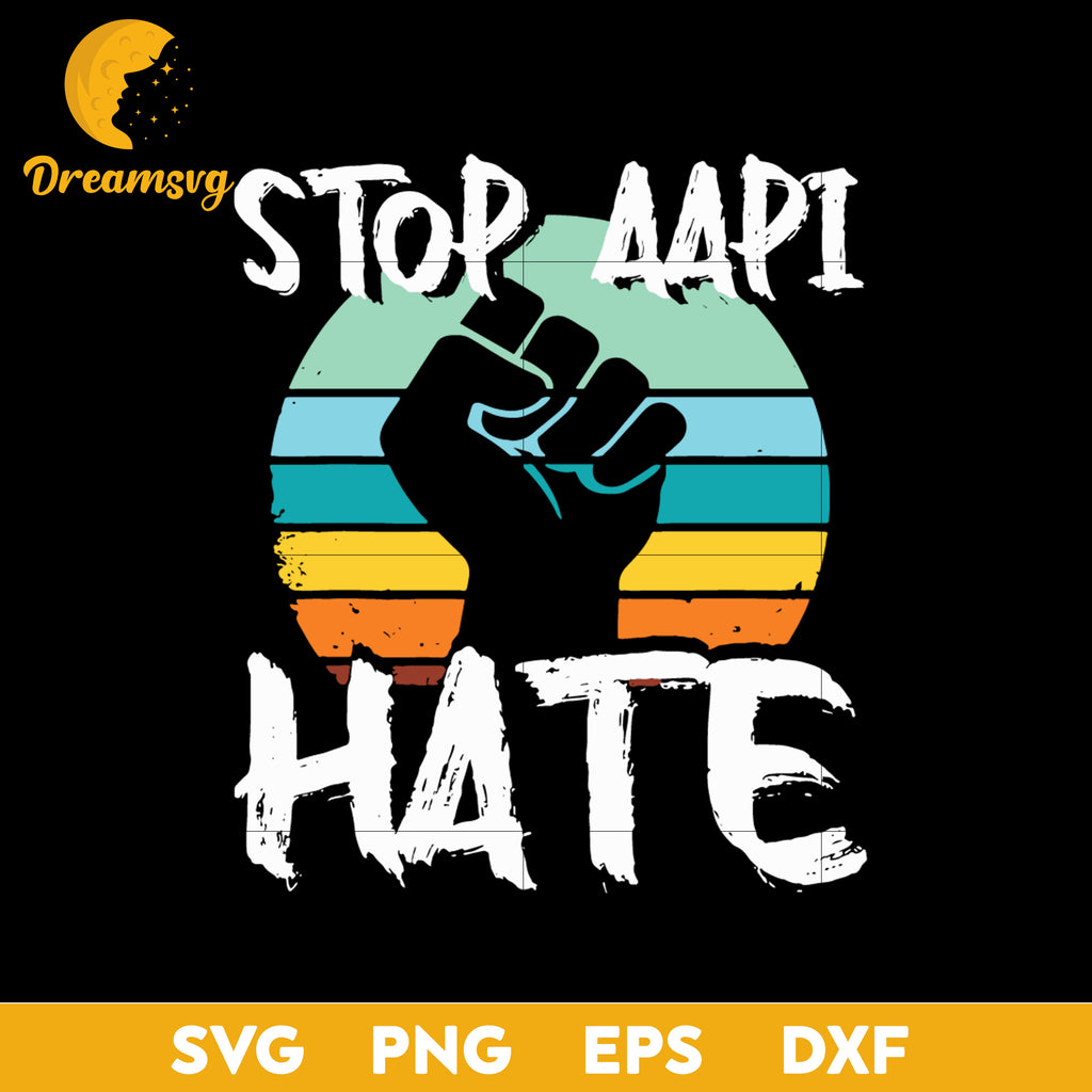 Aapi Lives Matter Stop Aapi Hate Svg, Stop Aapi Hate Svg , Funny Svg,