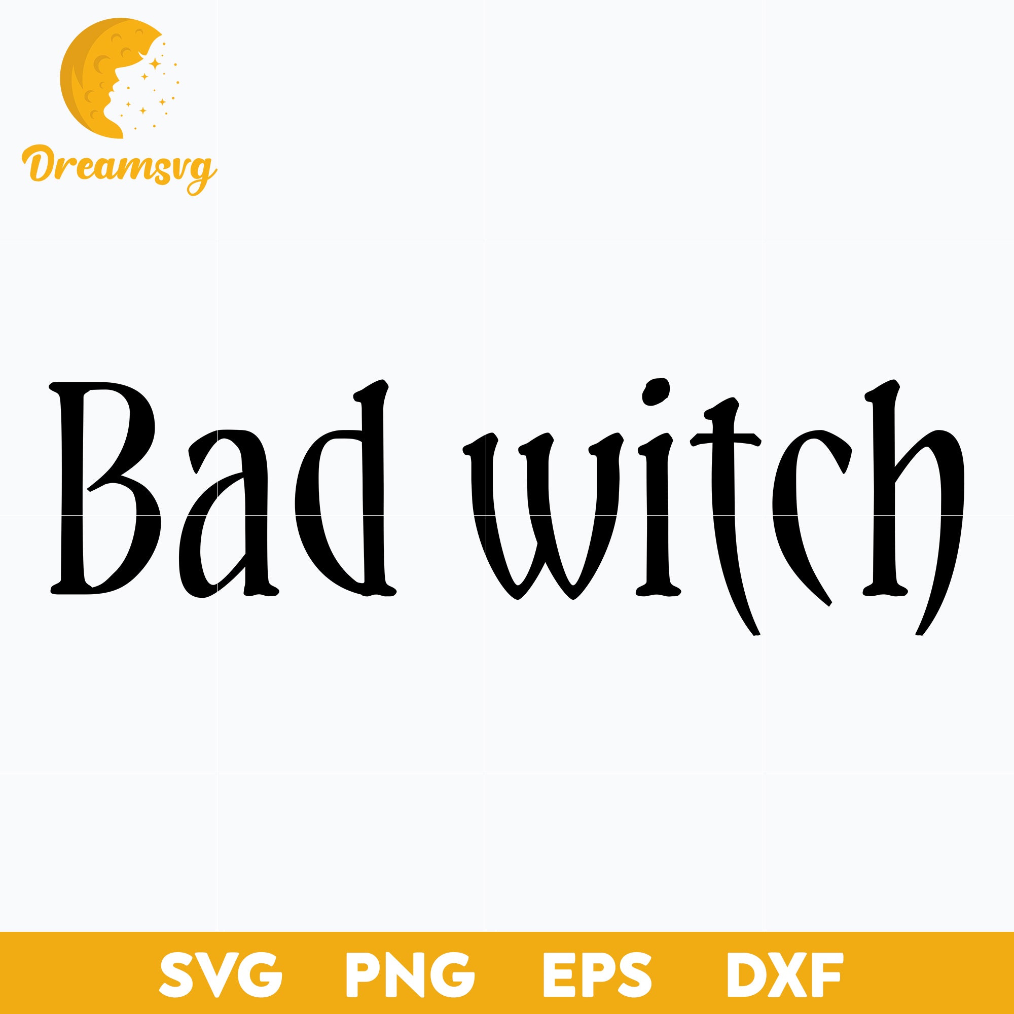 Bad Witch SVG, Hocus Pocus SVG, Halloween svg, png, dxf, eps digital f ...