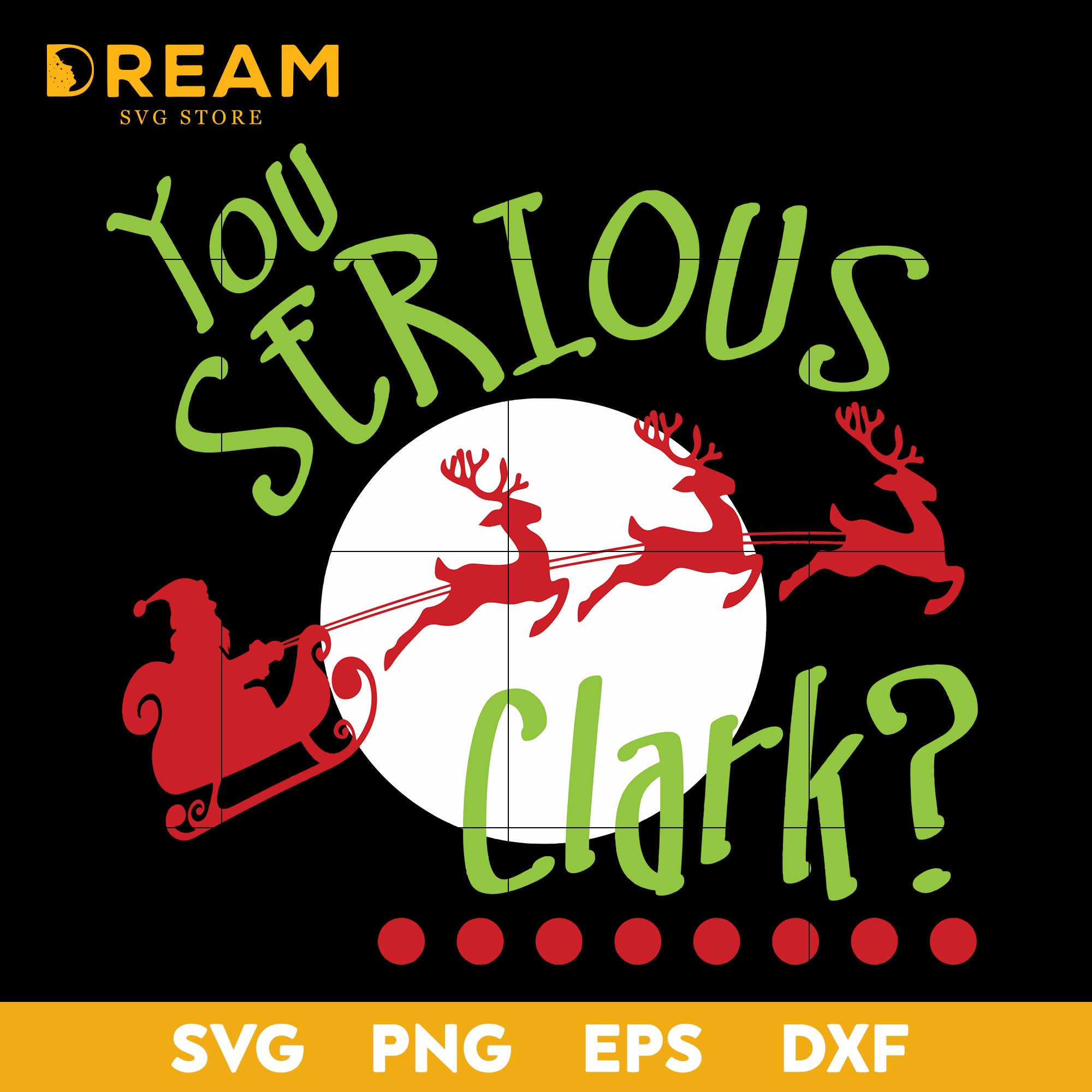 You serious clark svg, Christmas svg, png, dxf, eps digital file CRM13 ...
