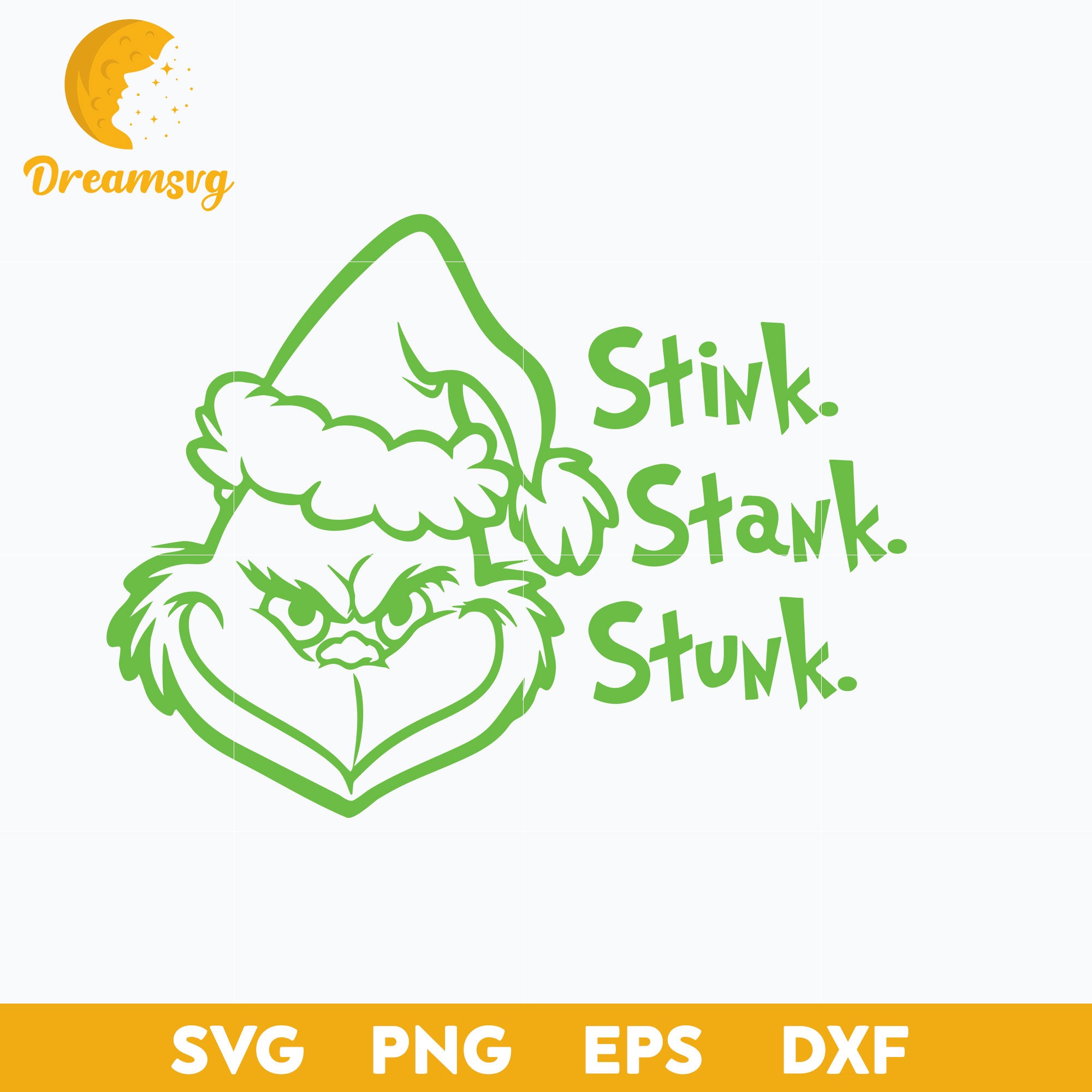 Grinch Stink Stank Stunk SVG, Christmas SVG, PNG DXF EPS Digital File ...