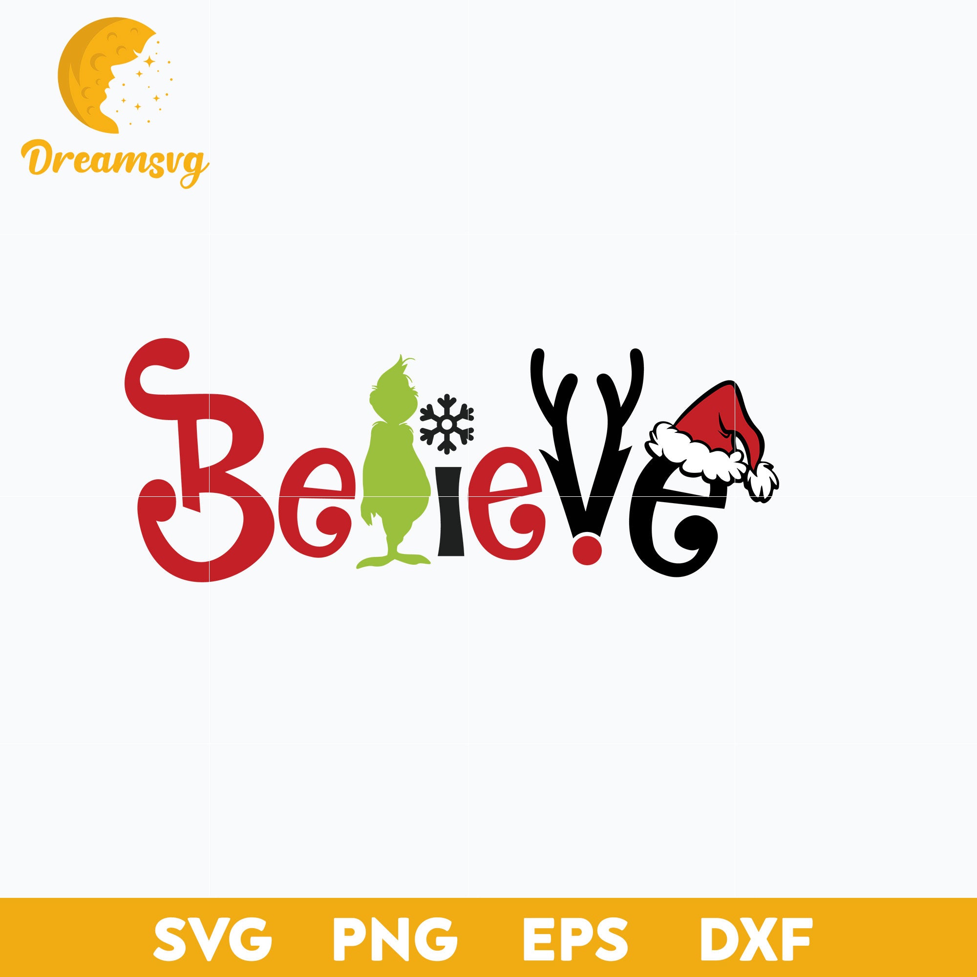 Grinch Believe SVG, Christmas SVG, PNG DXF EPS Digital File. – DreamSVG ...