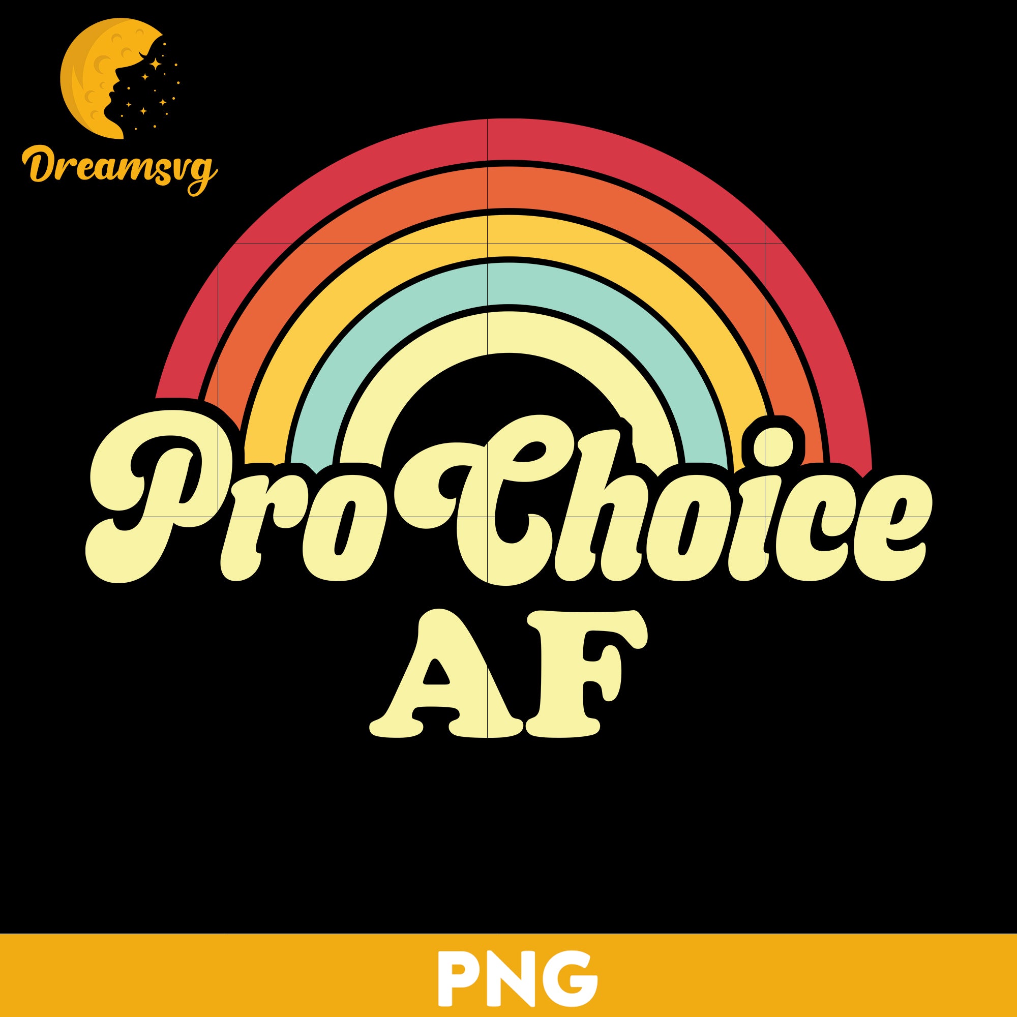 Pro Choice AF PNG, Trending PNG, PNG file, Digital file. – DreamSVG Store