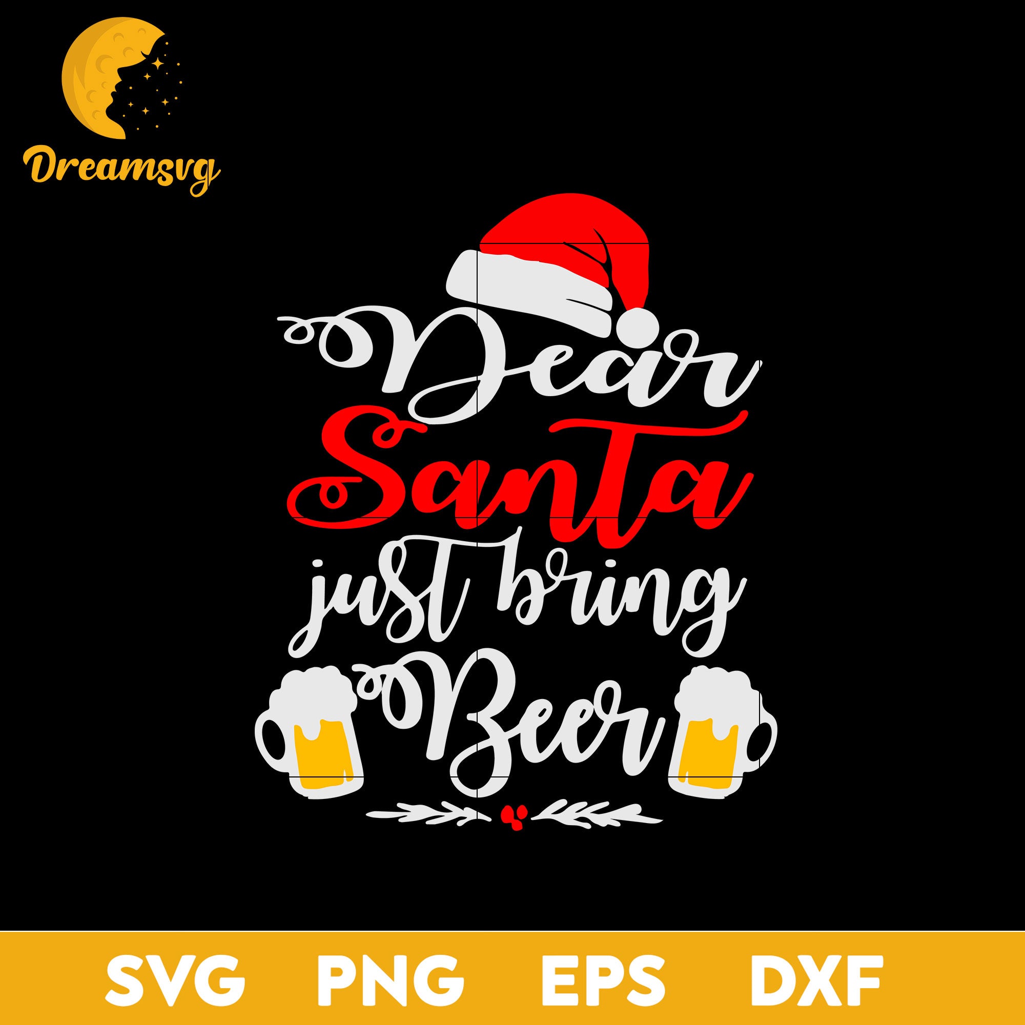 Dear Santa Just Bring Beer Christmas SVG, Christmas SVG, PNG DXF EPS D ...