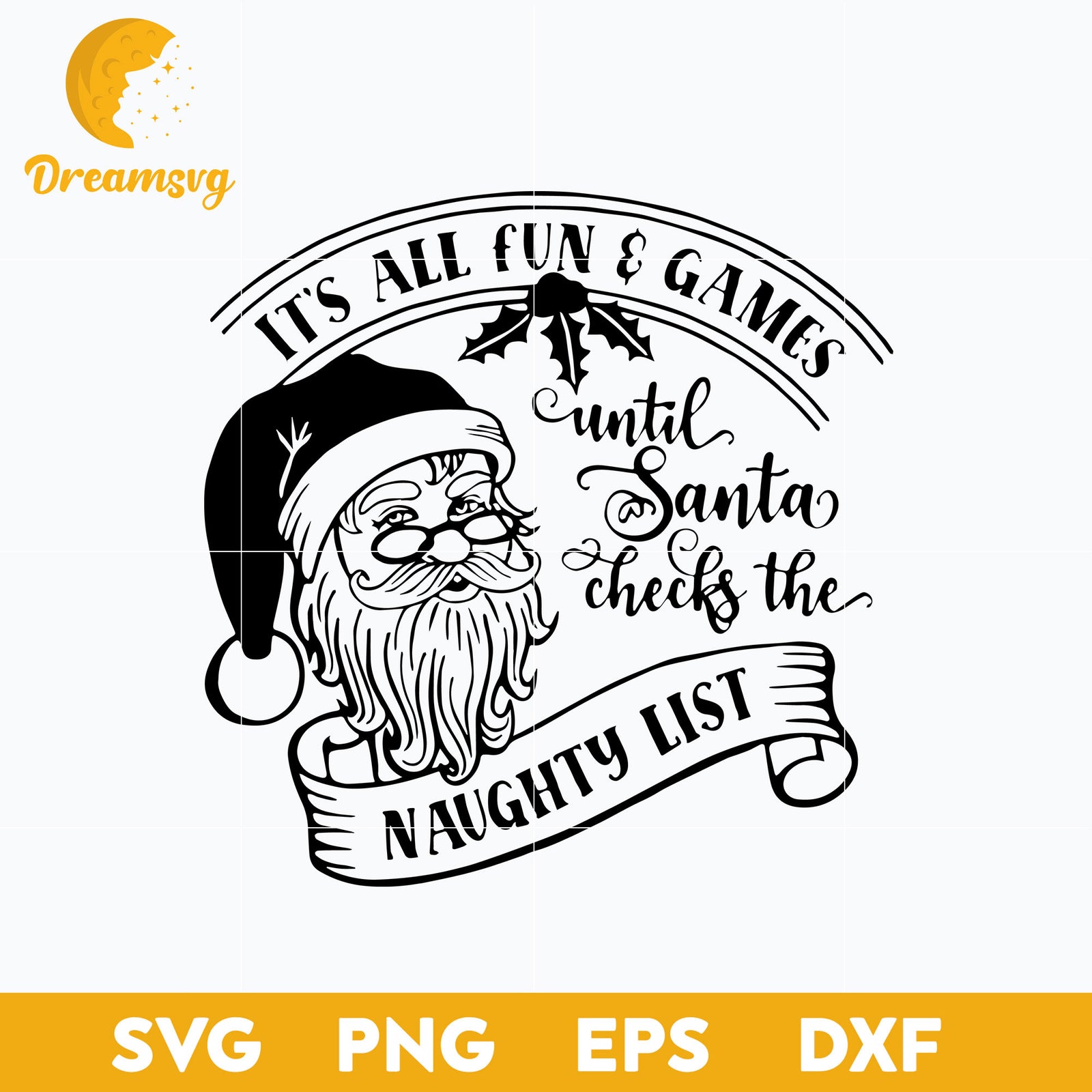 Santa Claus It's All Fun And Games SVG, Christmas SVG, PNG DXF EPS Dig