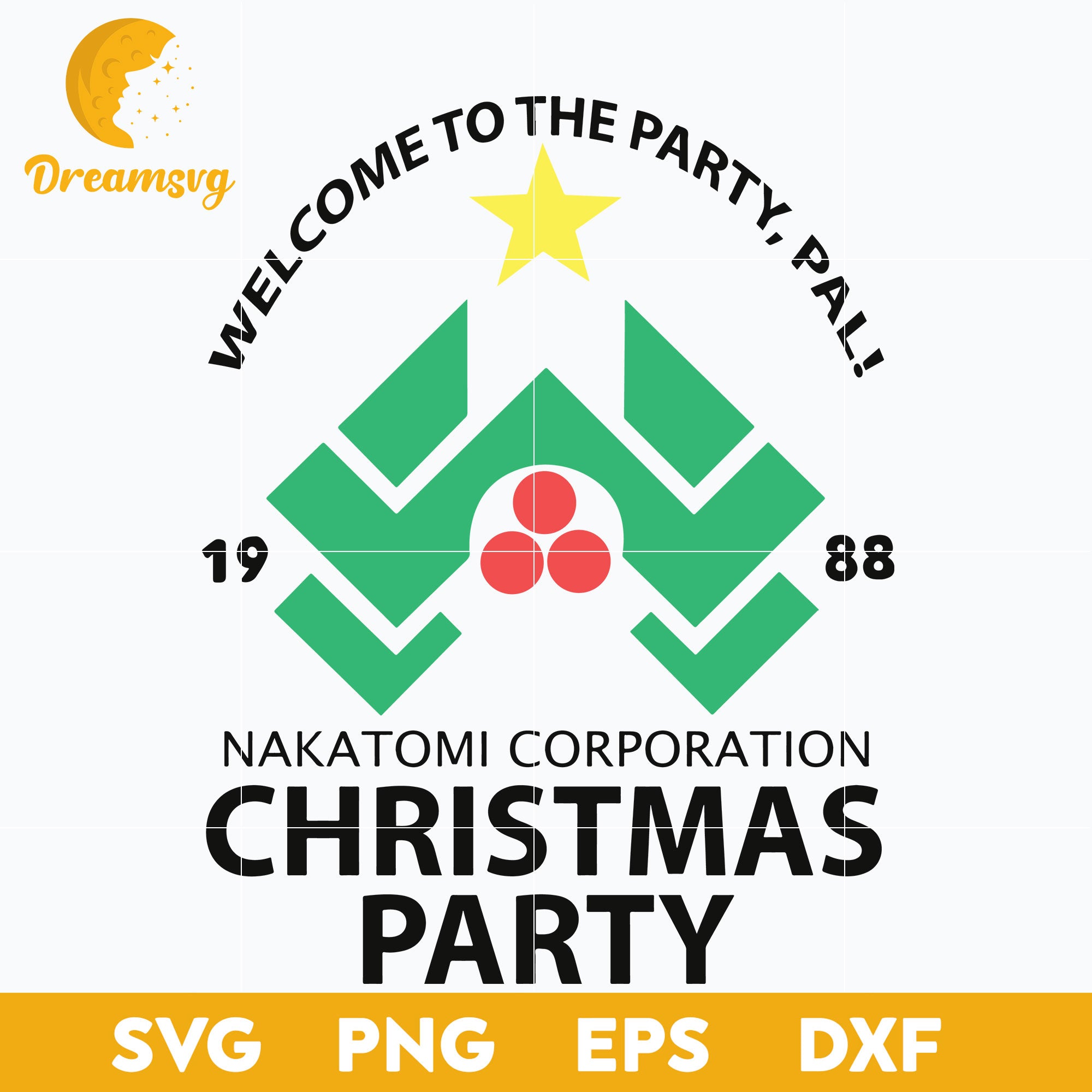 Welcome To The Party Pal Nakatomi Corporation Christmas Party SVG, Chr ...