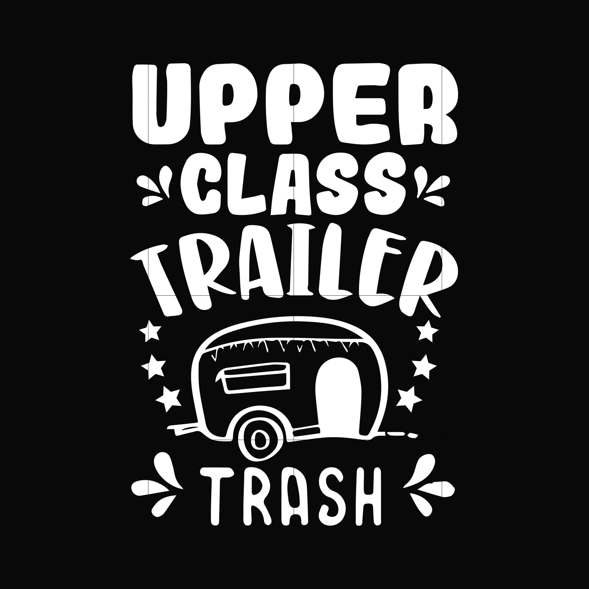 Upper class triler trash svg, png, dxf, eps digital file CMP0108 ...