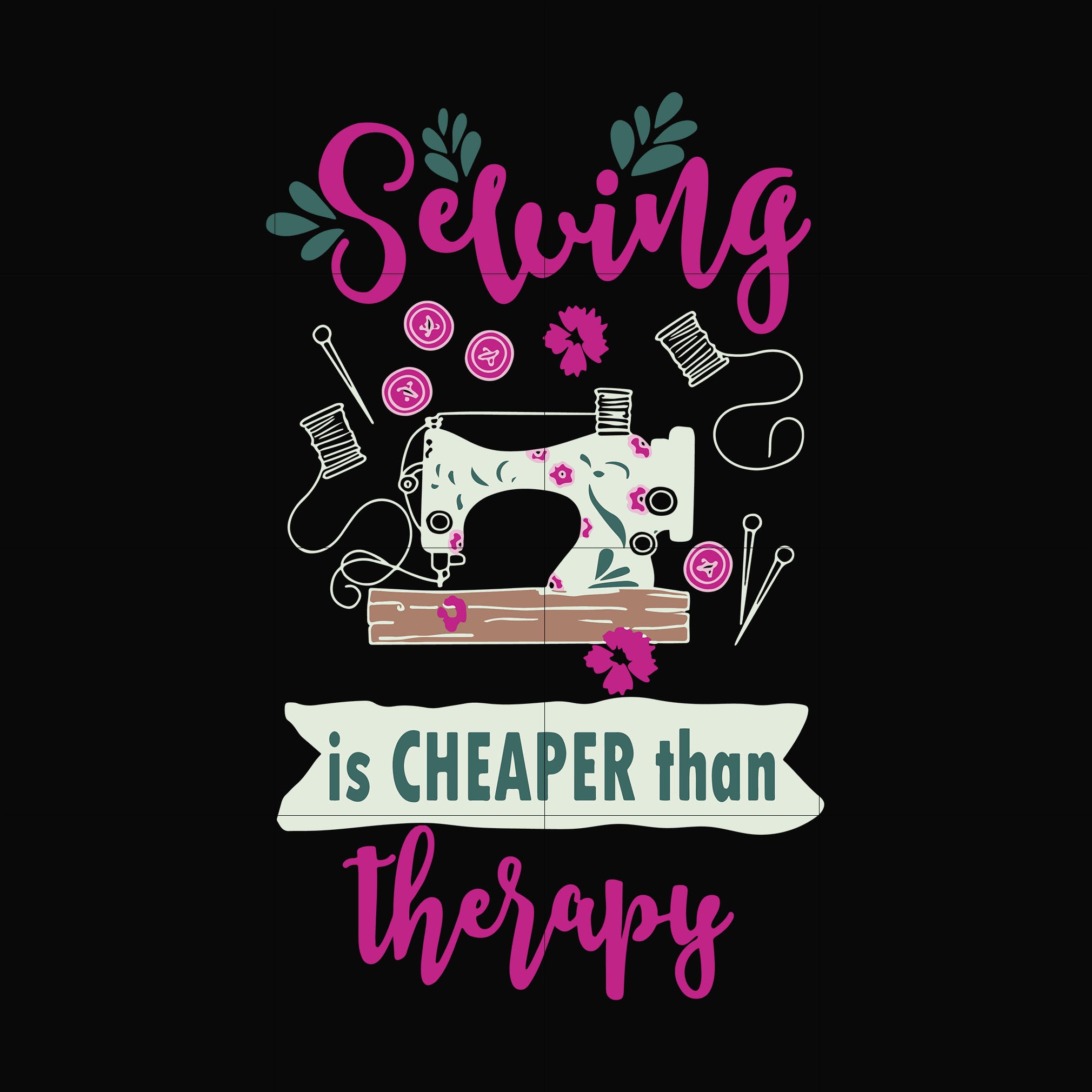 selving is cheaper than therapy svg, png, dxf, eps digital file OTH004 ...