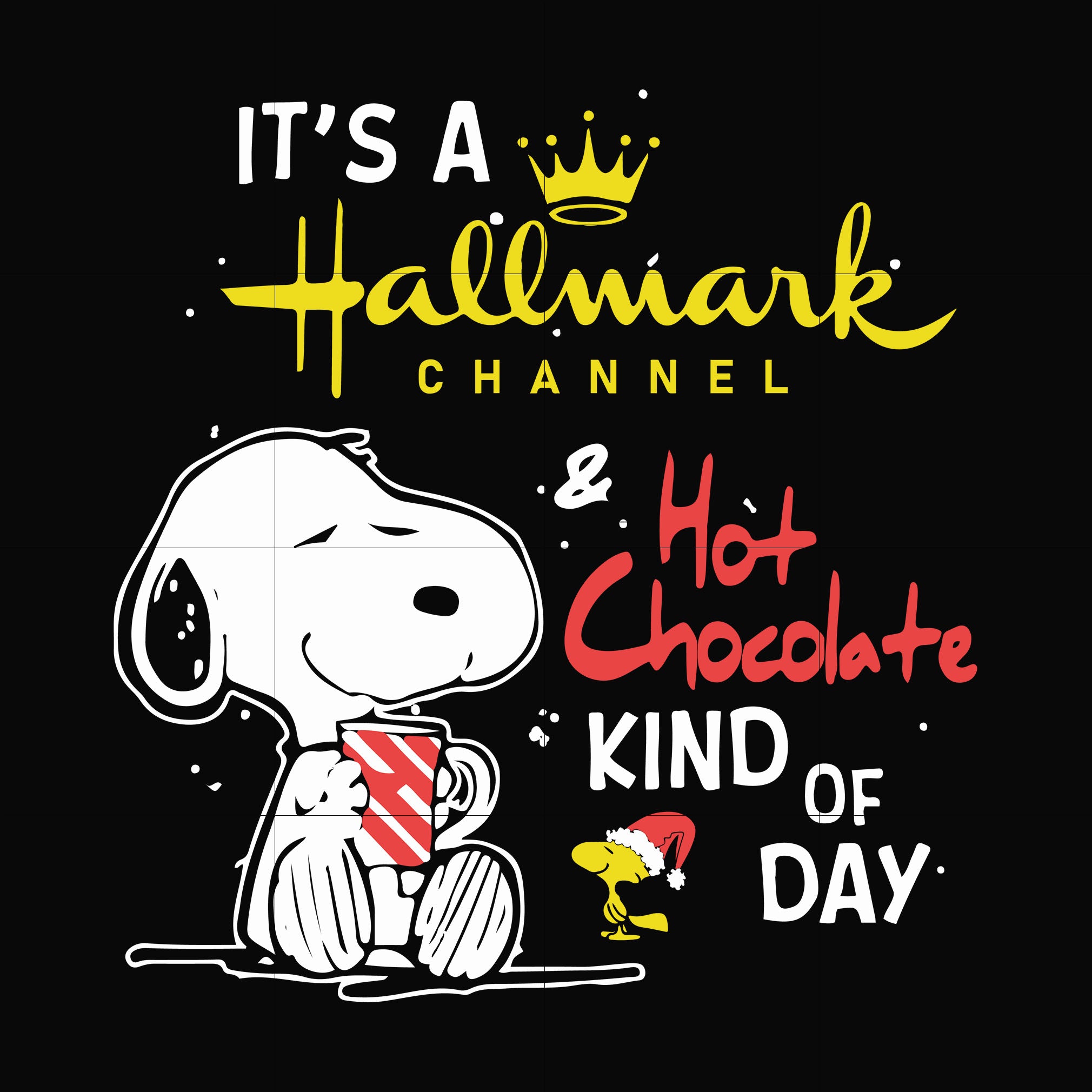 its a hallmark channel hot chocolate kind of day svg, png, dxf, eps di ...